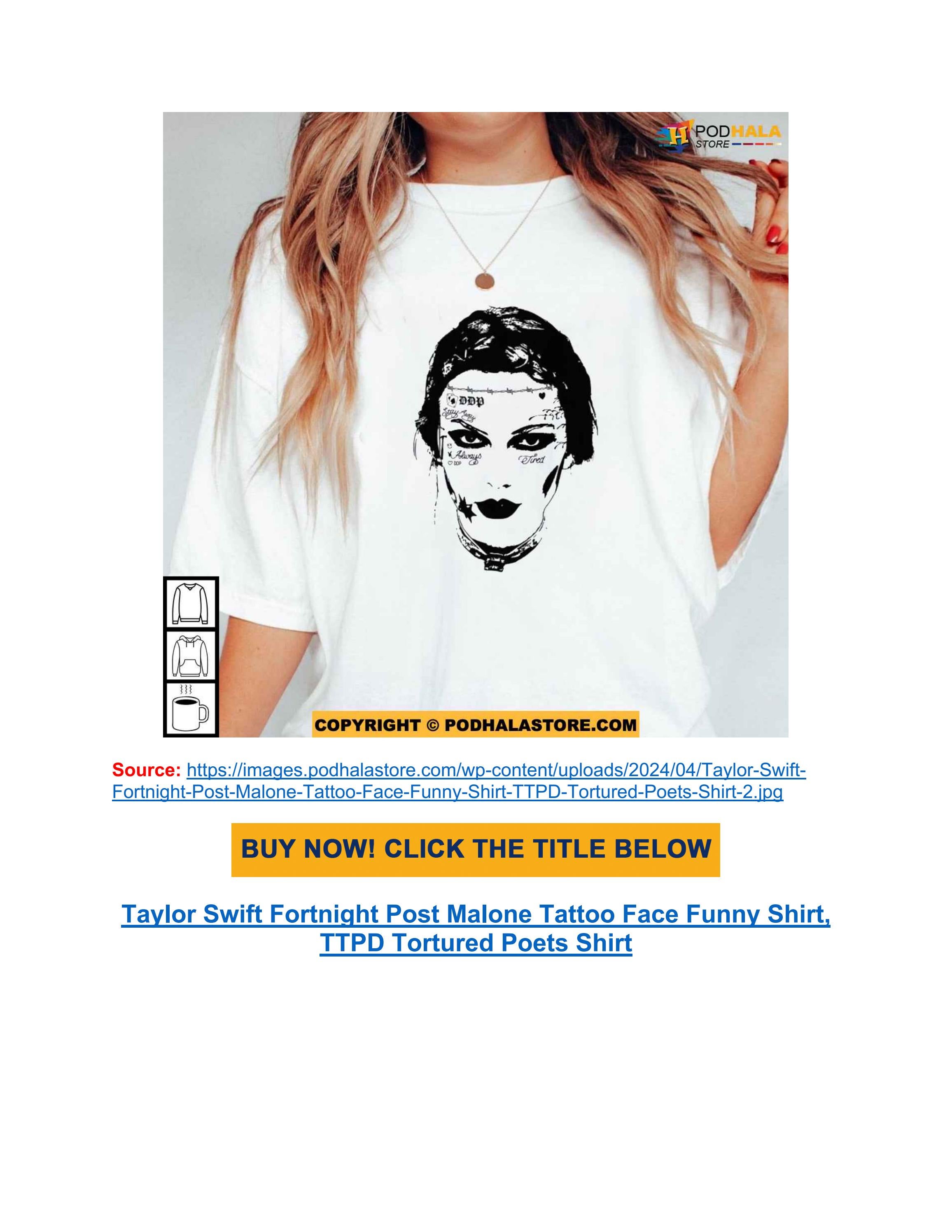 Taylor Swift Fortnight Post Malone Tattoo Face Funny Shirt, TTPD ...