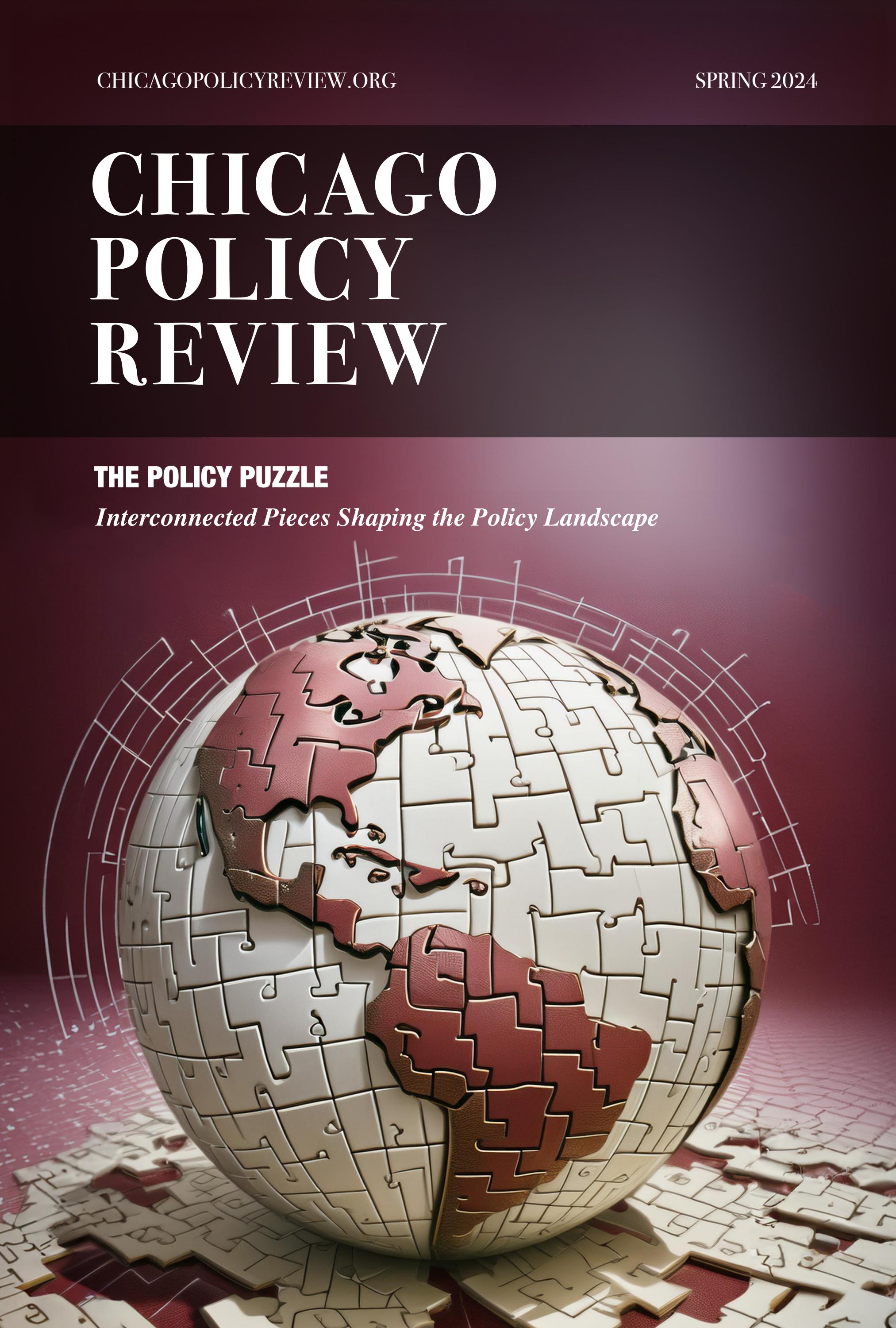 Chicago Policy Review 2024 by ChicagoPolicyReview - Issuu