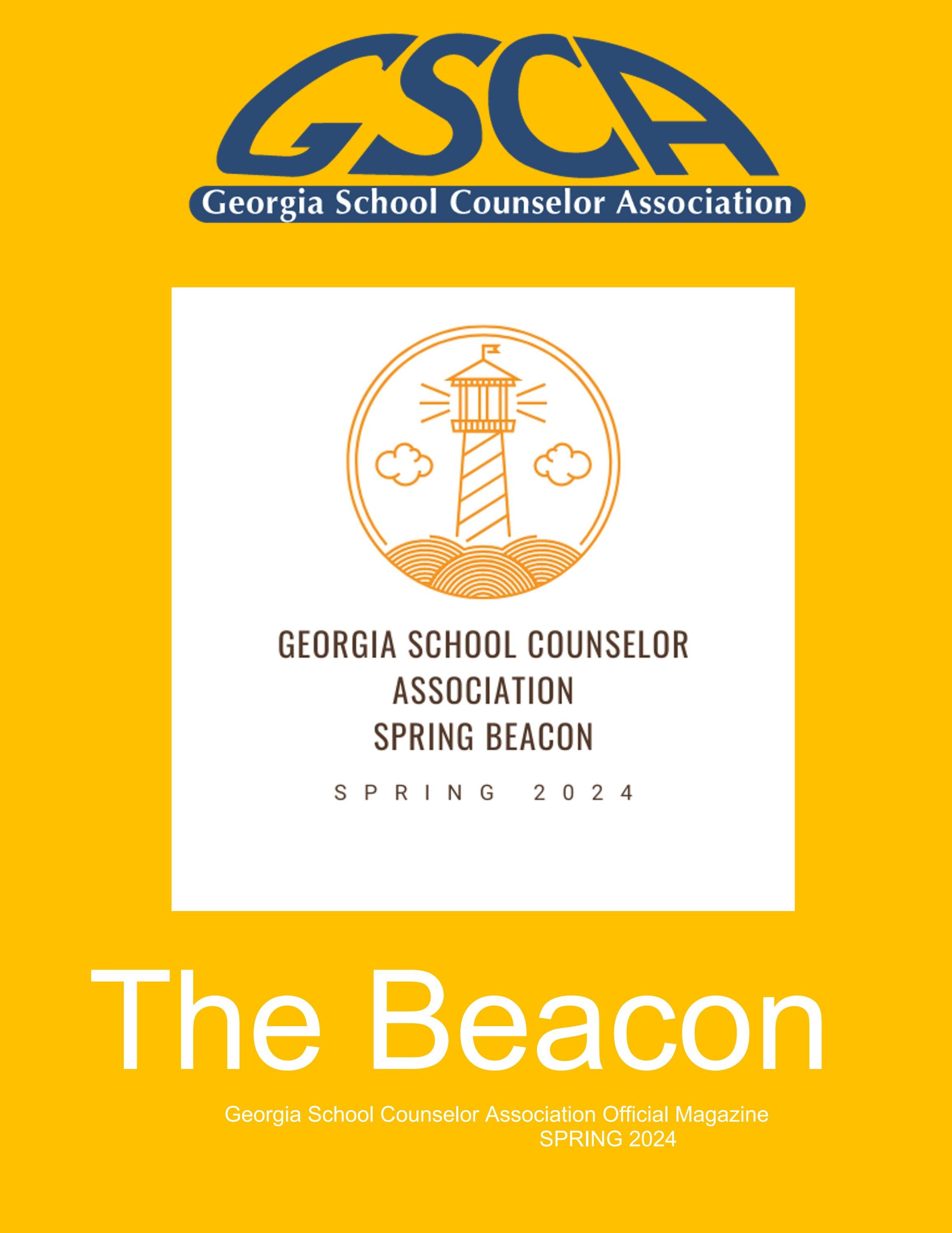 The GSCA Beacon: Spring 2024 by Georgia School Counselor Association ...