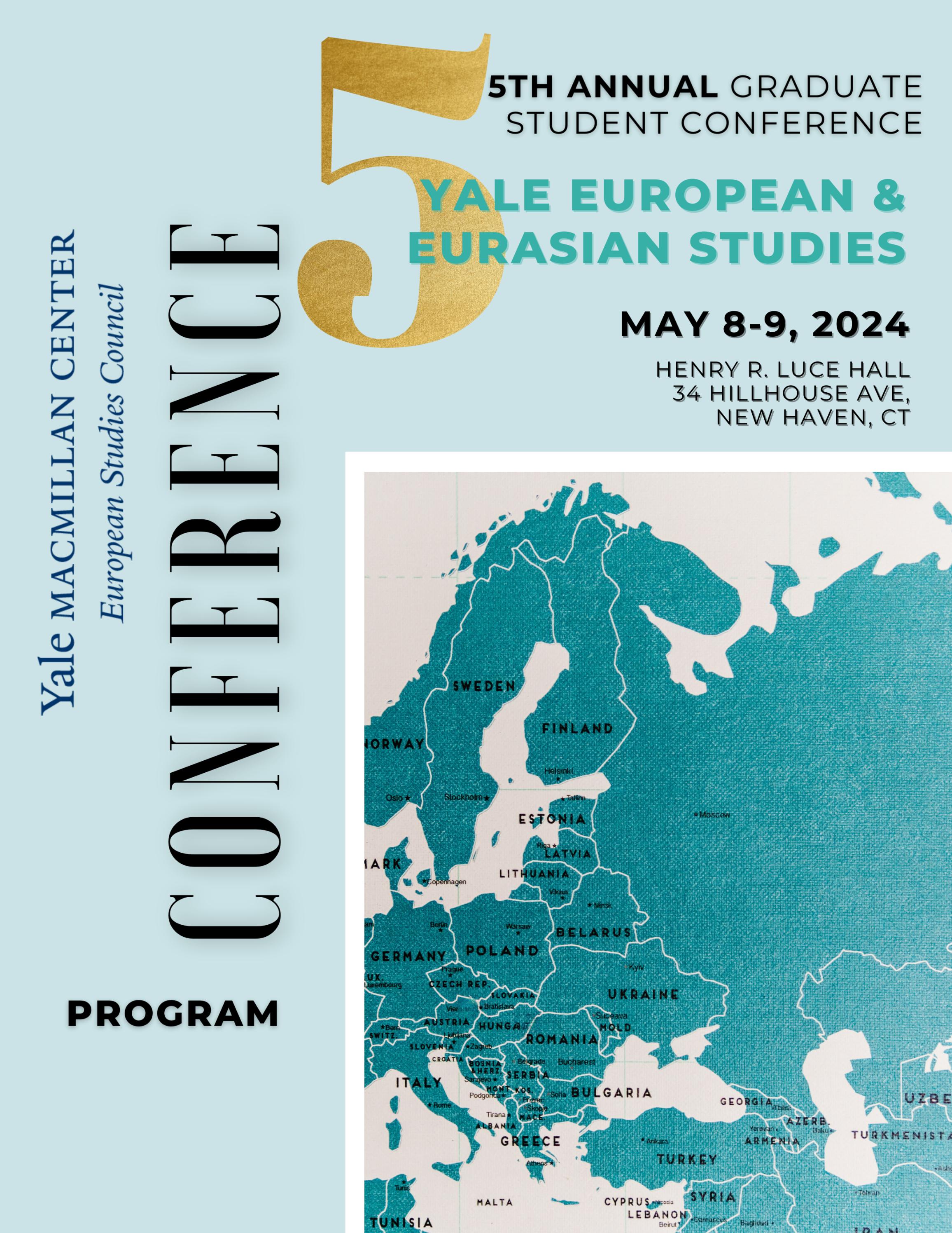 2024 Yale European and Eurasian Studies Graduate Student Conference by ...