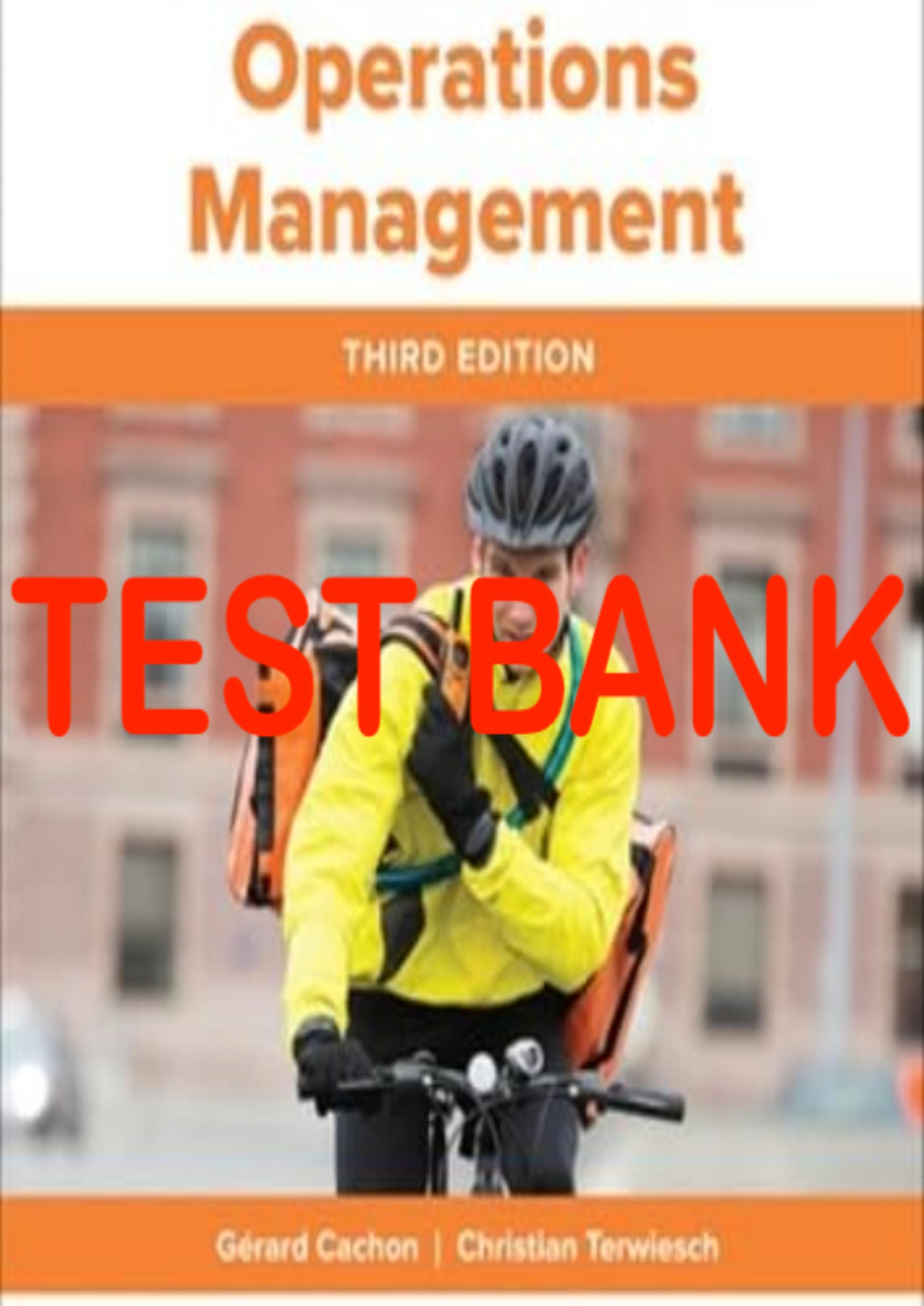 Test Bank For Operations Management 3rd Edition By Gerard Cachon ...