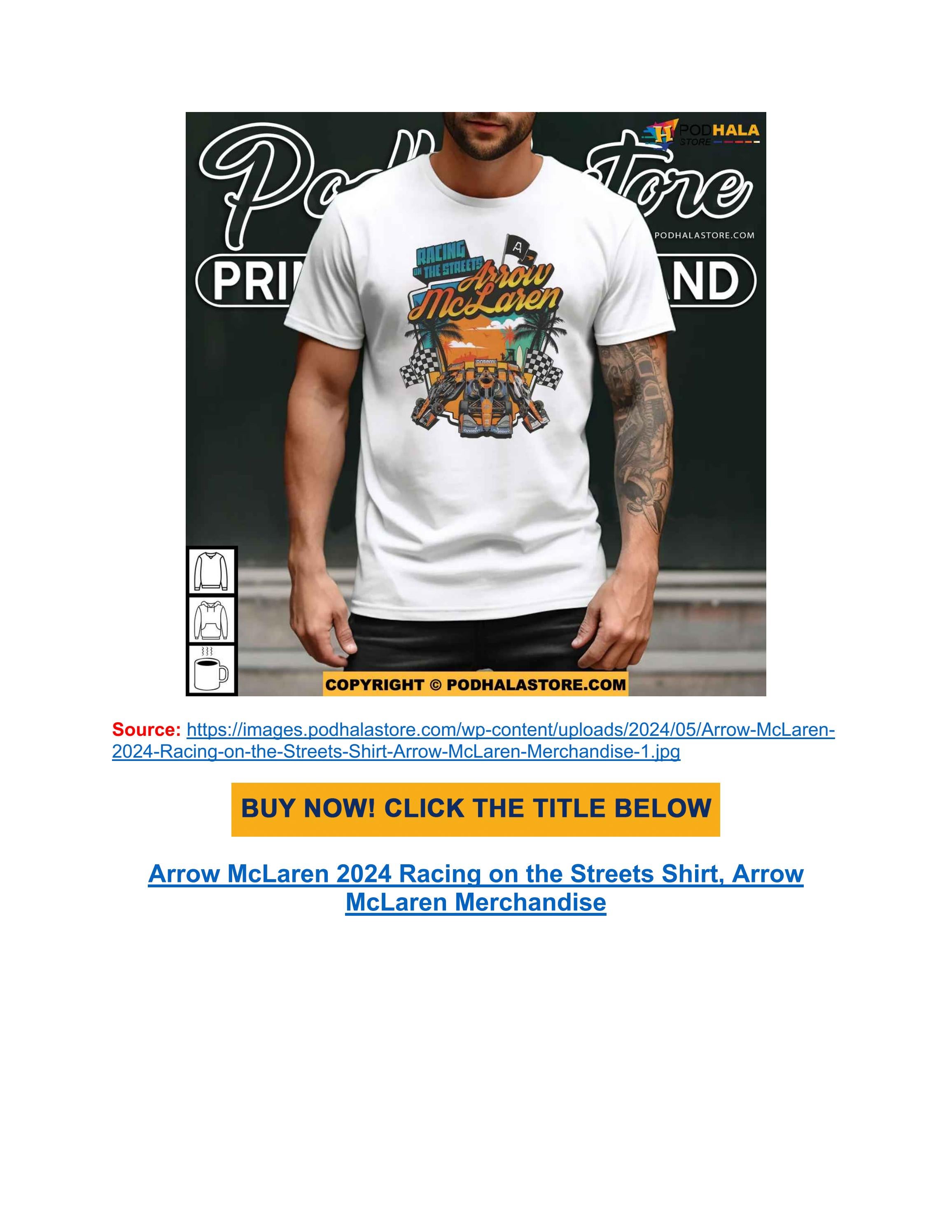 Arrow McLaren 2024 Racing on the Streets Shirt, Arrow McLaren ...