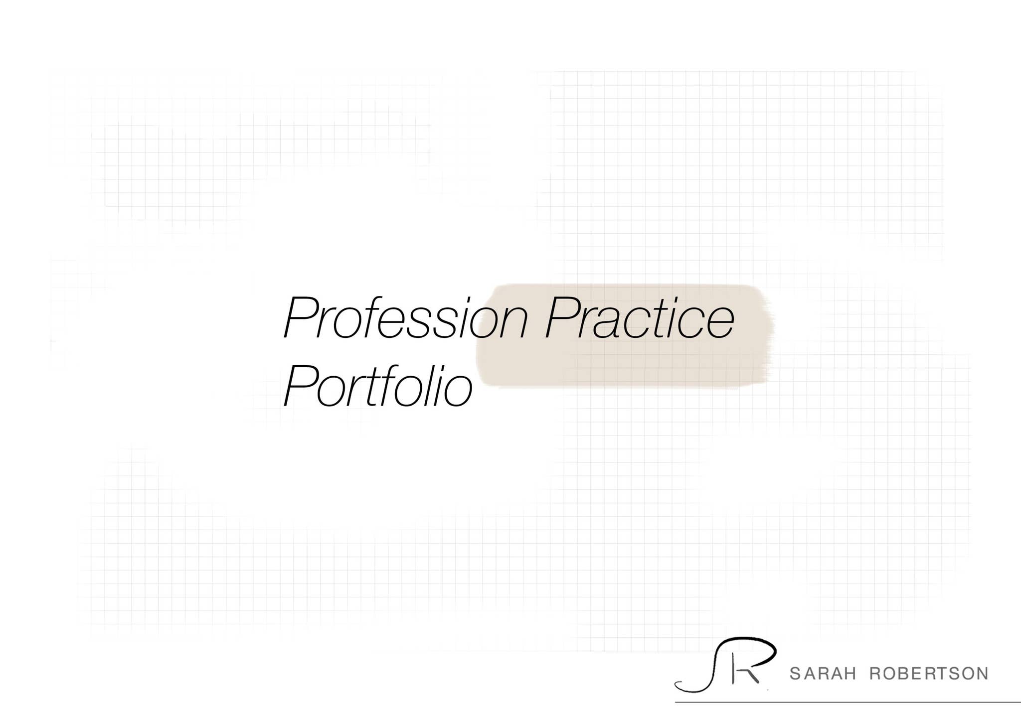 Professional Practice Portfolio by sarah robertson - Issuu