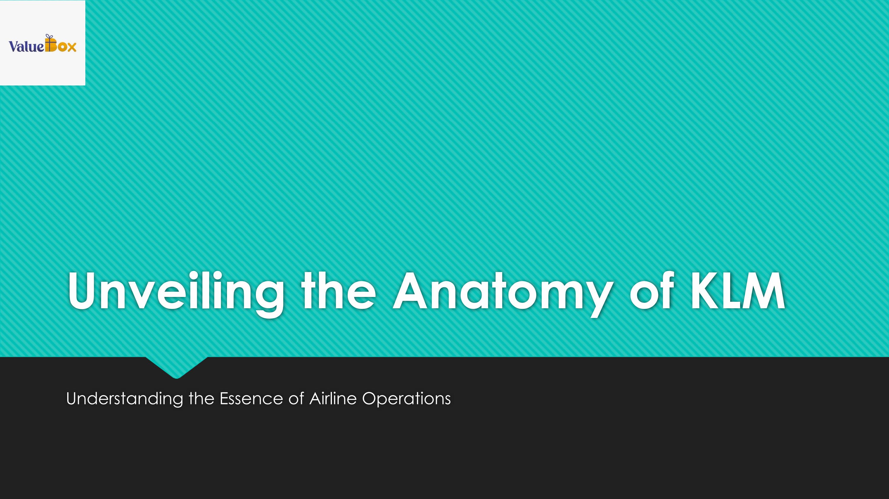 Unveiling the Anatomy of KLM by Value Box - Issuu
