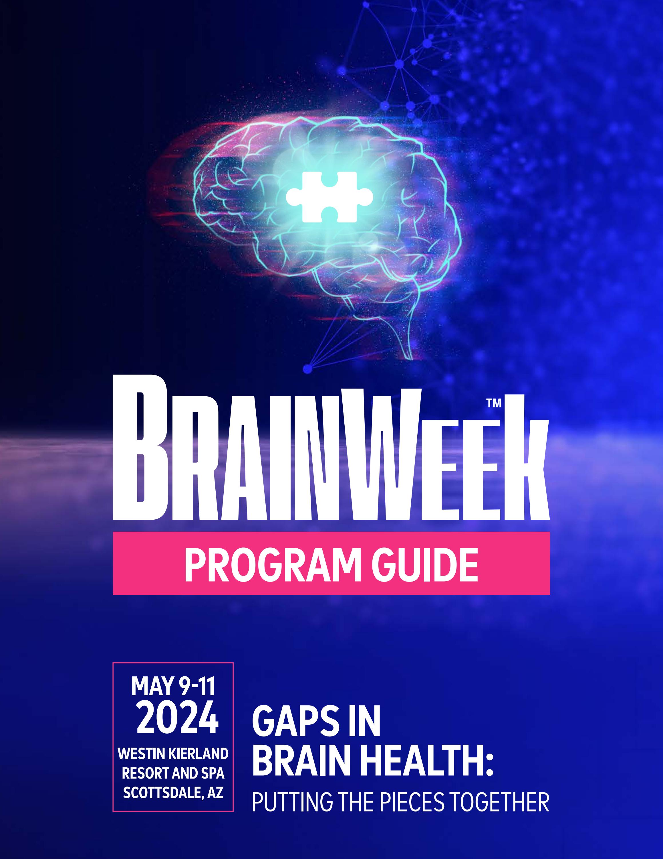 BRAINWeek Conference 2024 | Digital Program Guide by Tarsus Medical - Issuu