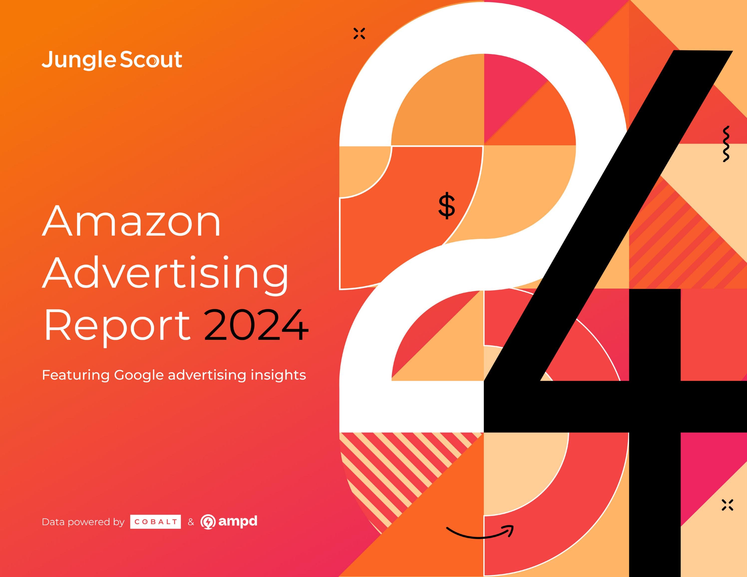 Amazon Advertising Report 2024 by junglescoutcobalt - Issuu