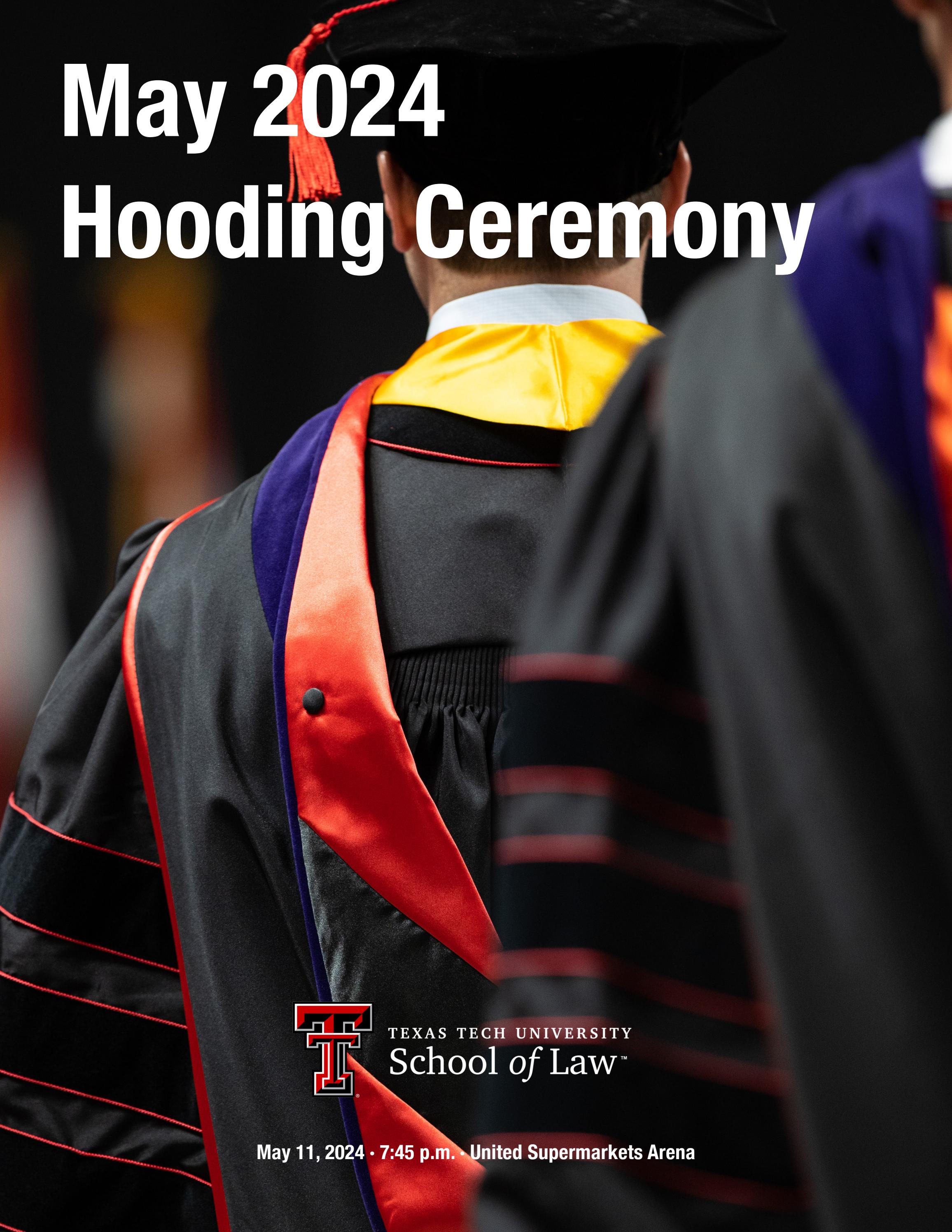 May 2024 Hooding Ceremony Program by TexasTechLaw - Issuu