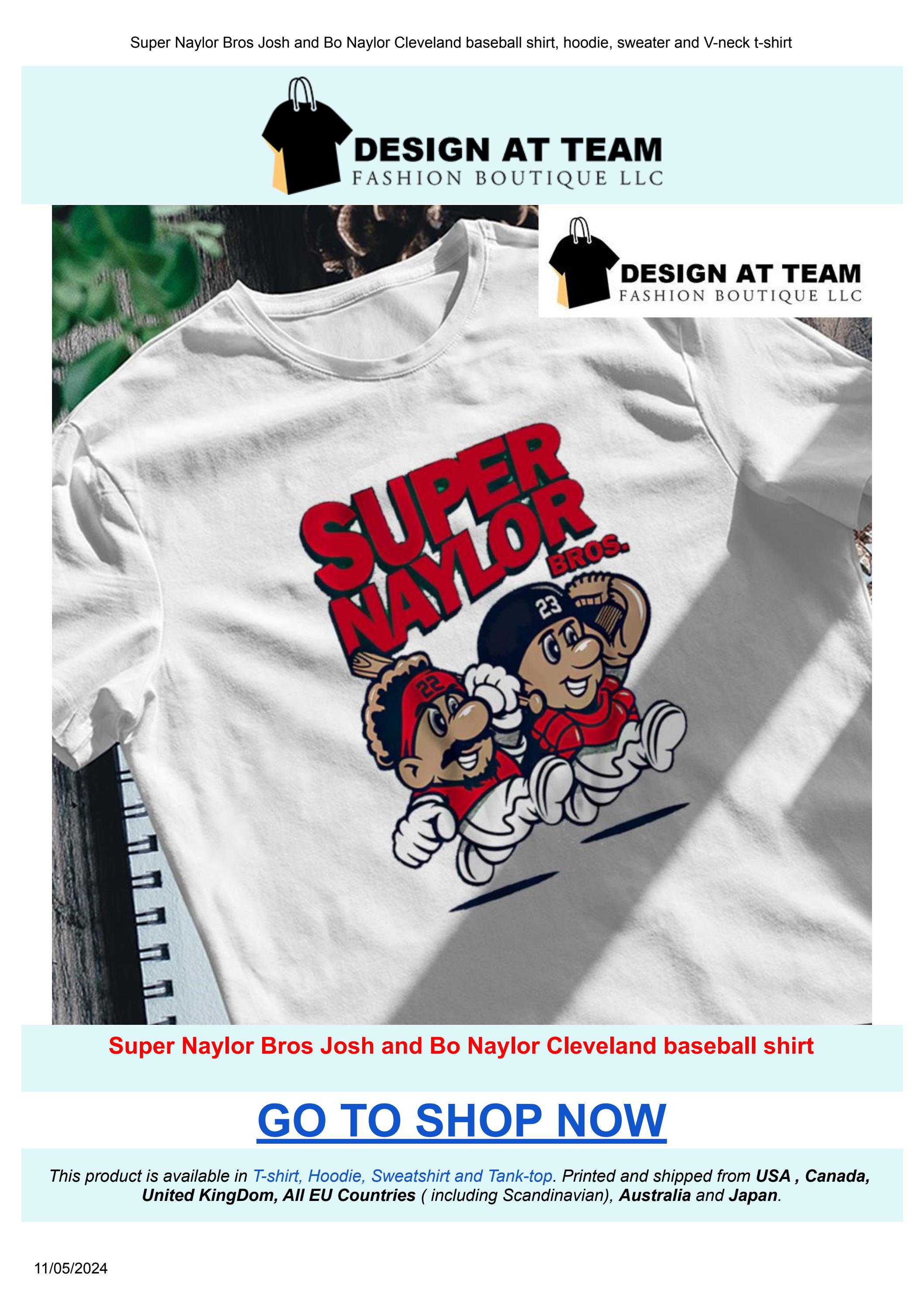 Super Naylor Bros Josh and Bo Naylor Cleveland baseball shirt by Design ...