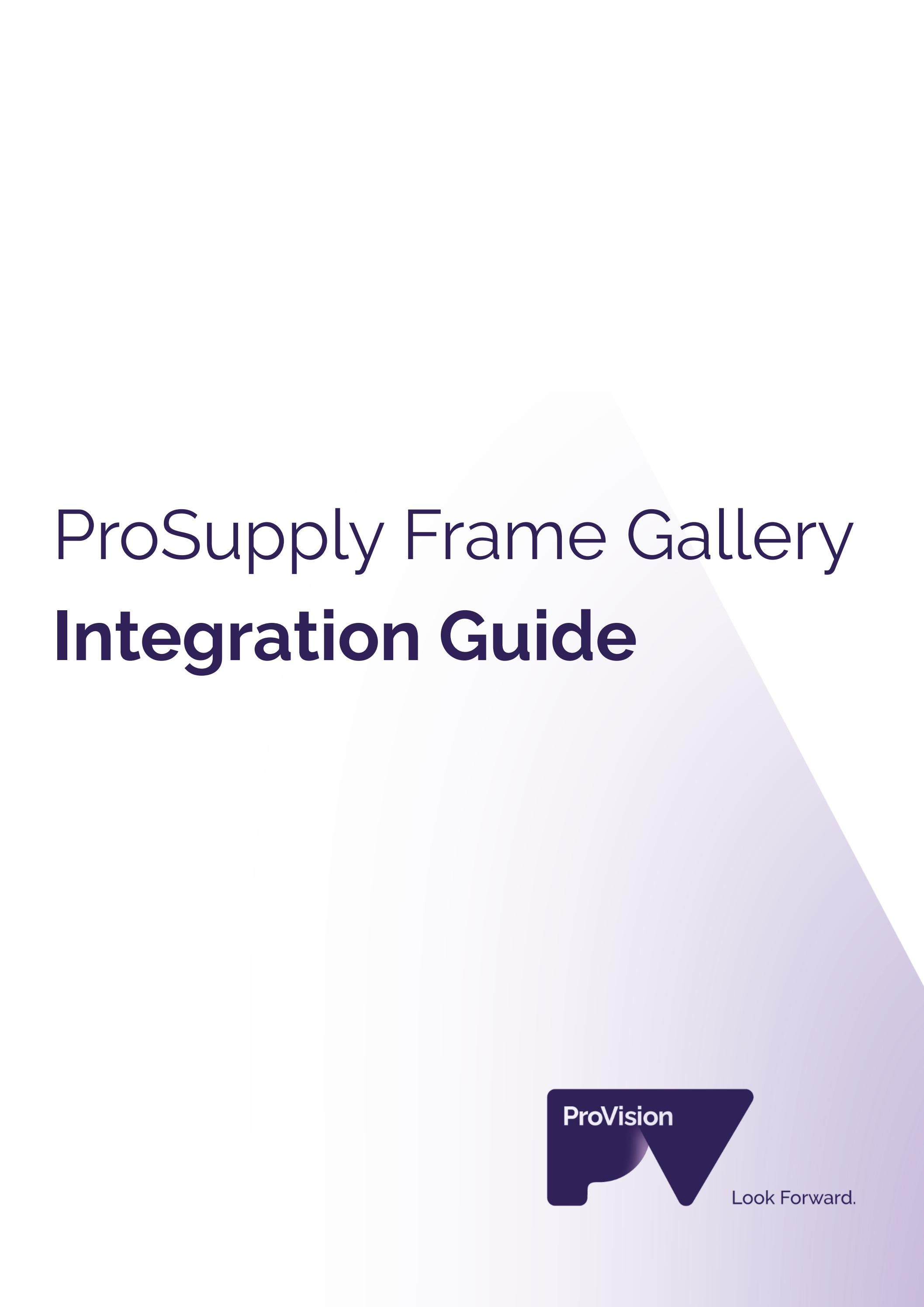 ProSupply Frame Gallery - Integration Guide by ProVision - Issuu