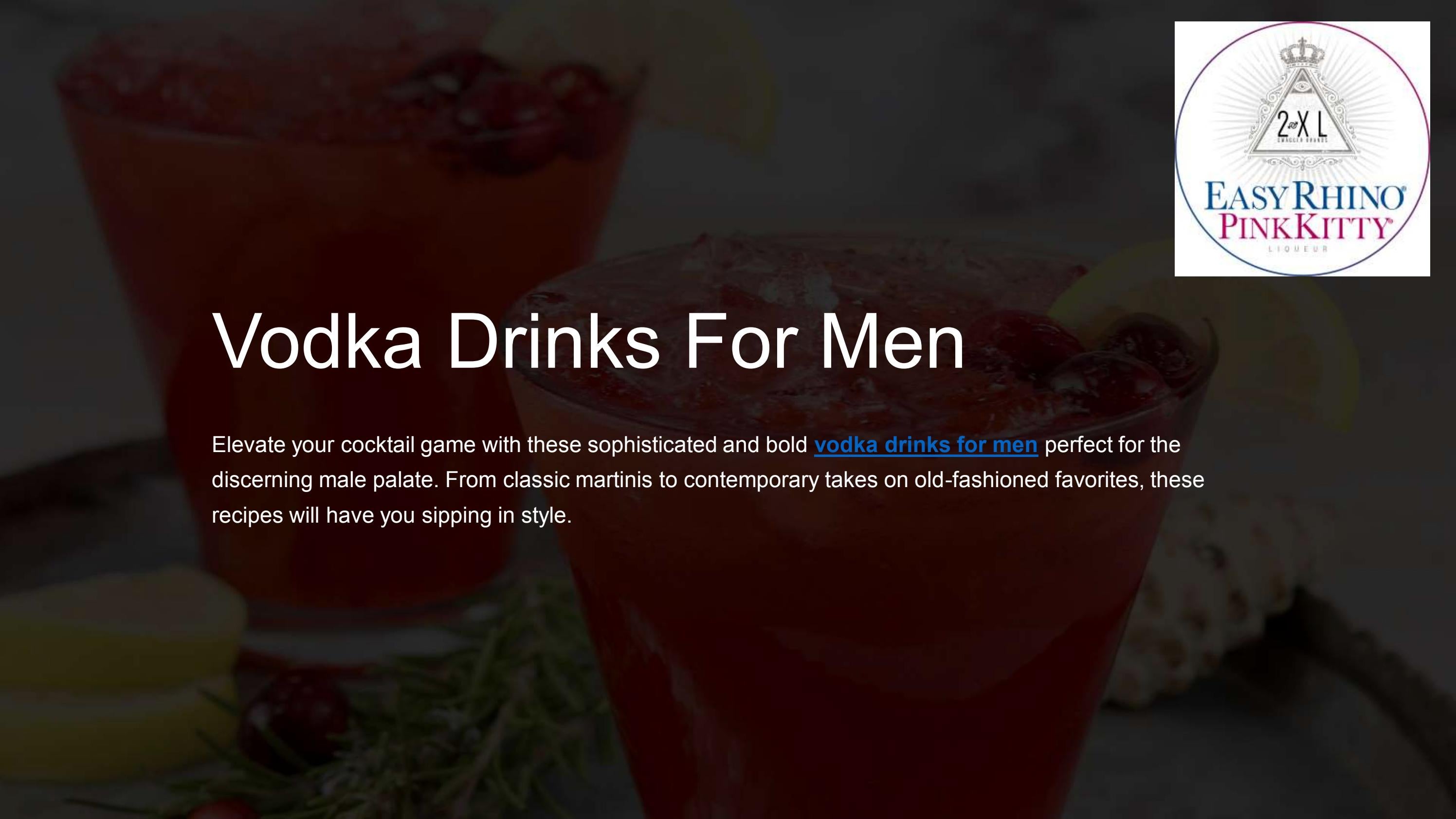 Vodka Drinks For Men by 2xl Swagger - Issuu