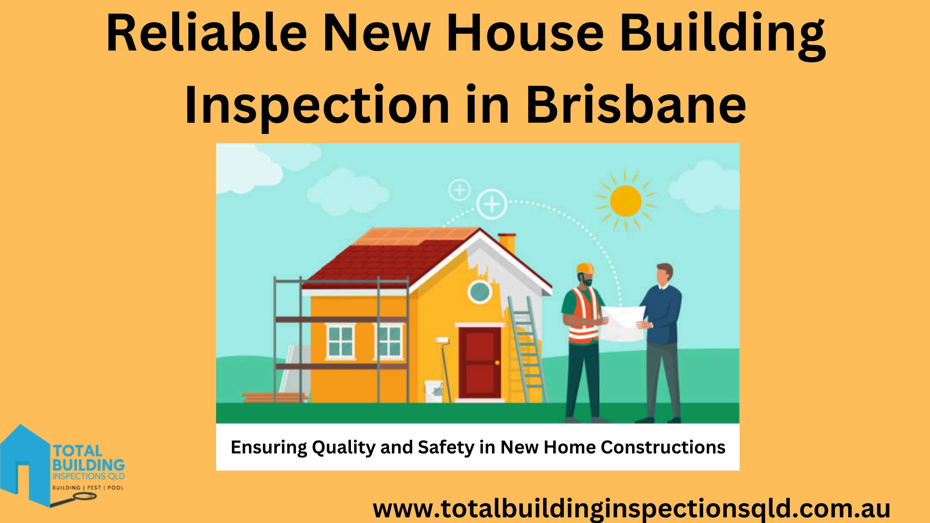 New House Building Inspection Brisbane by Total building Inspection - Issuu