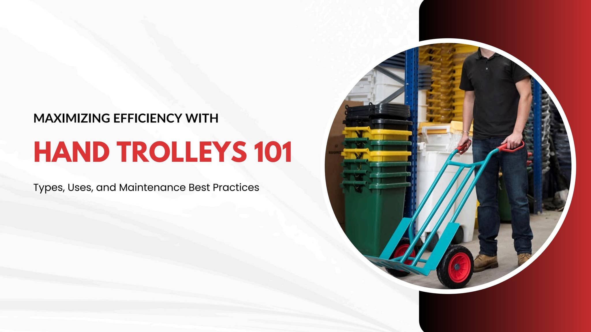 Maximizing efficiency with hand trolleys by Tony Todman - Issuu