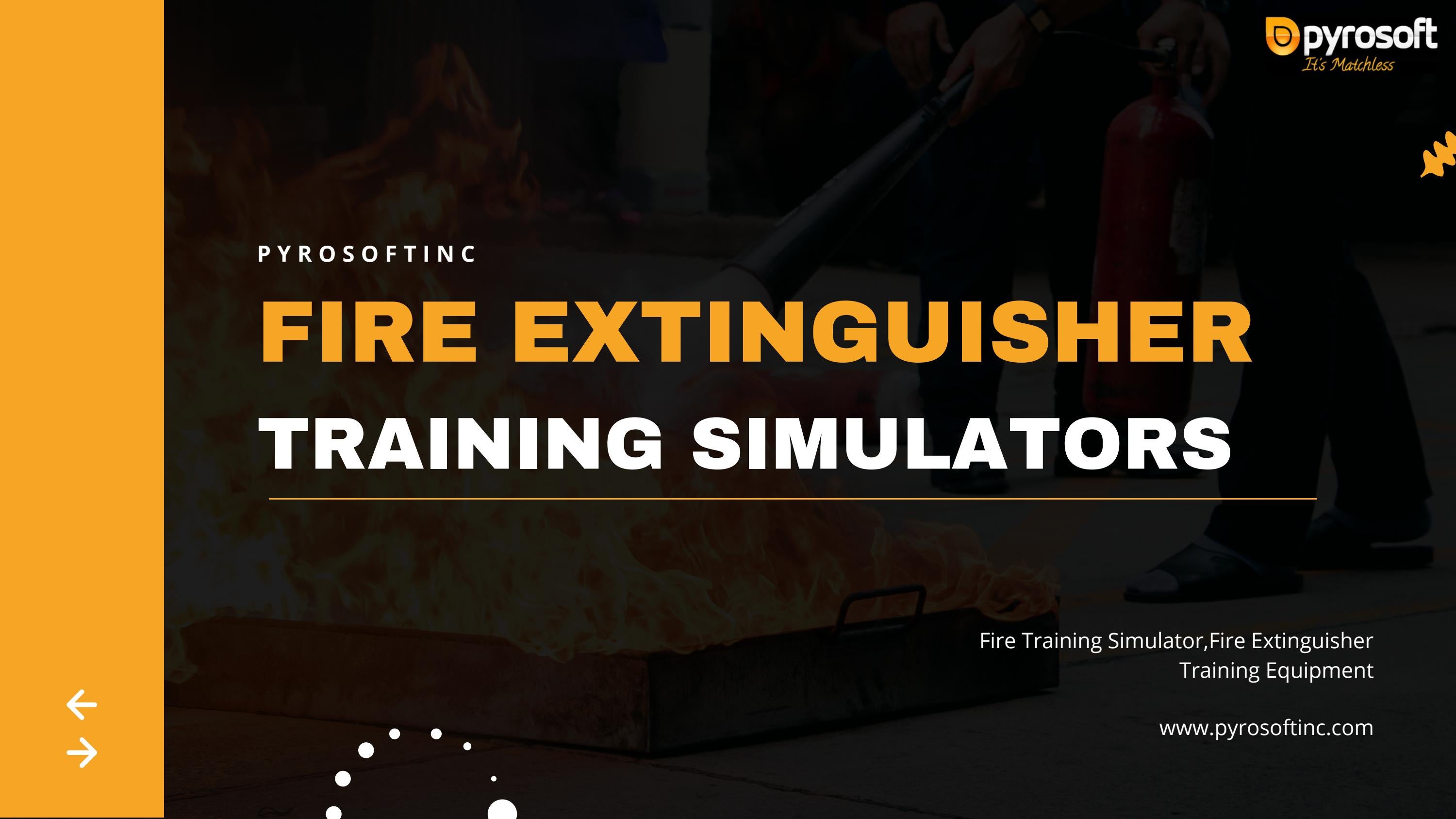 Fire Extinguisher Training Simulators by Pyrosoft INC - Issuu