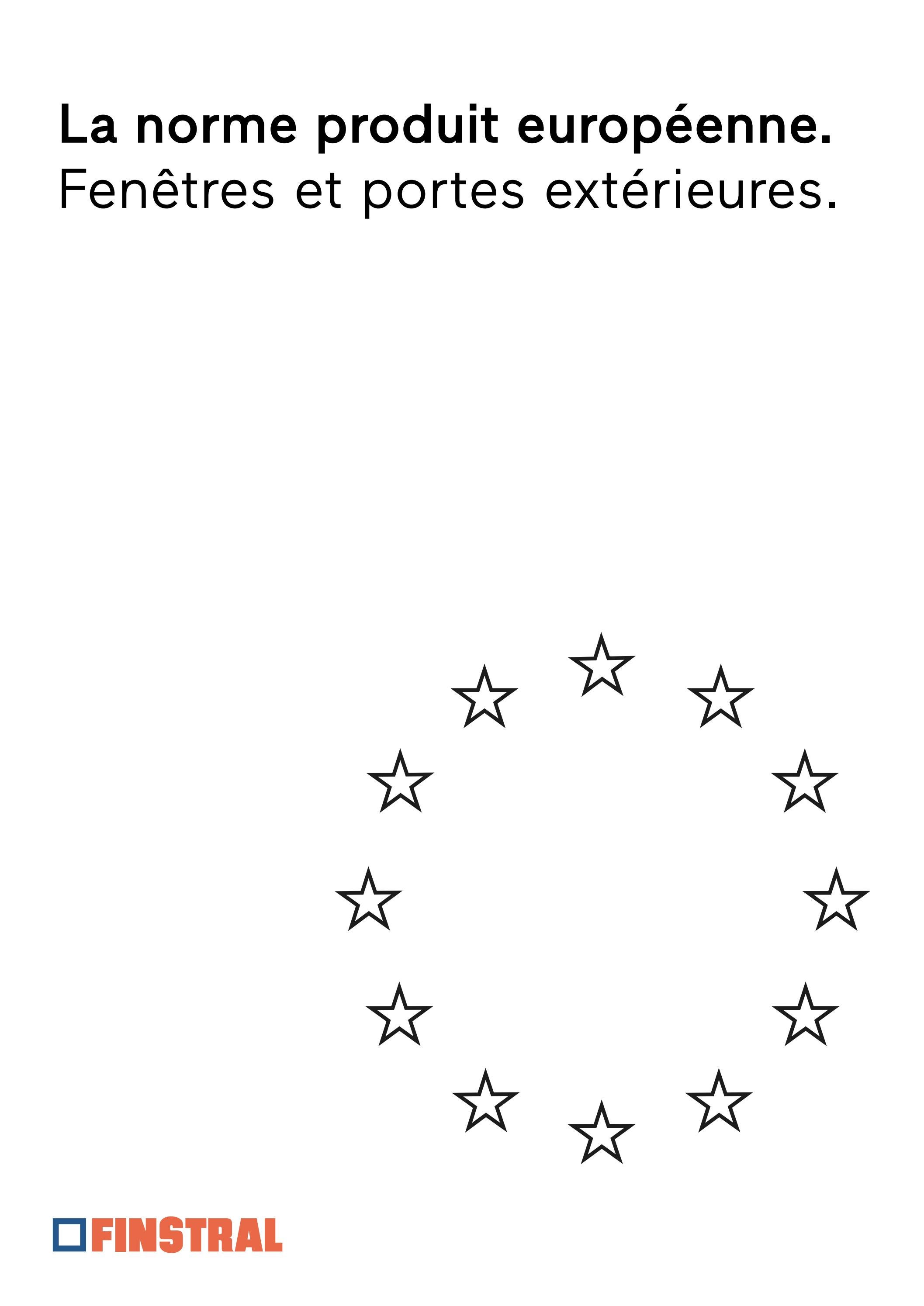 La norme produit européenne. Fenêtres et porte extérieures. by Finstral ...