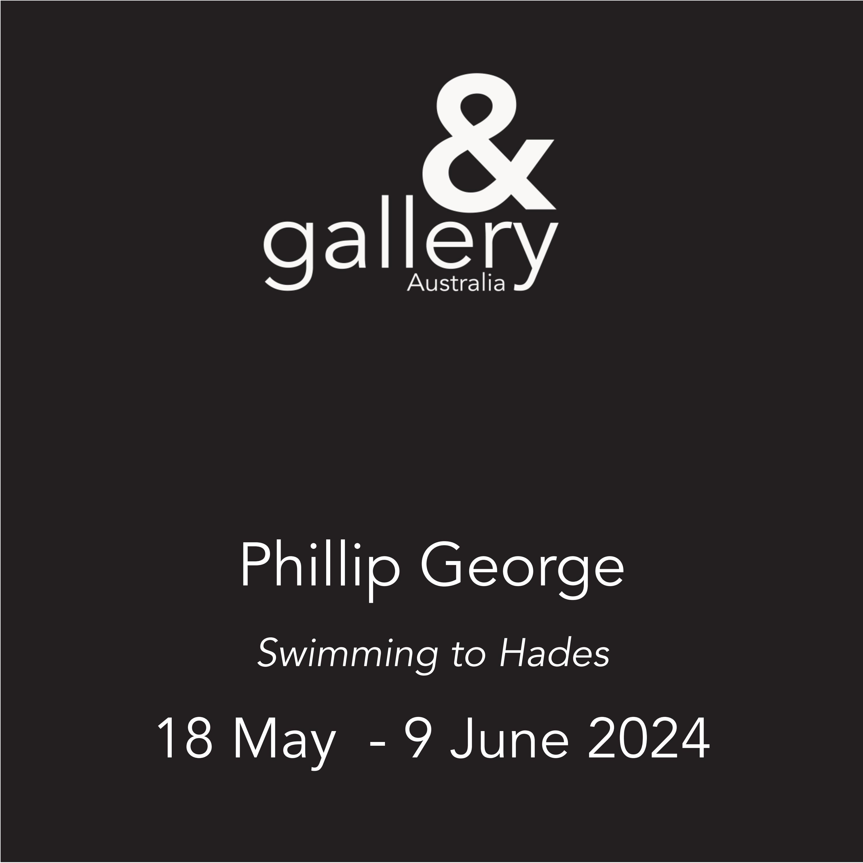 Phillip George - & Gallery 2024 by & Gallery Australia - Issuu