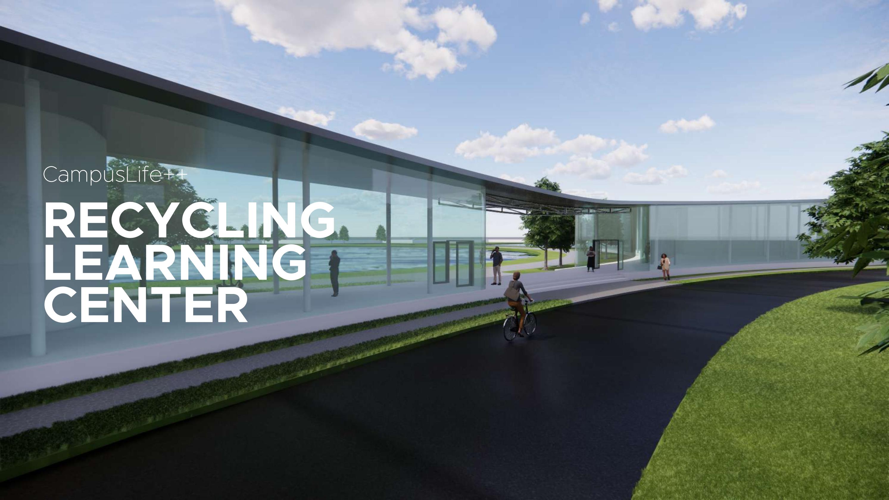 CampusLife++ - Recycling Learning Center by NIRACHA LIMSIRISAKUL - Issuu
