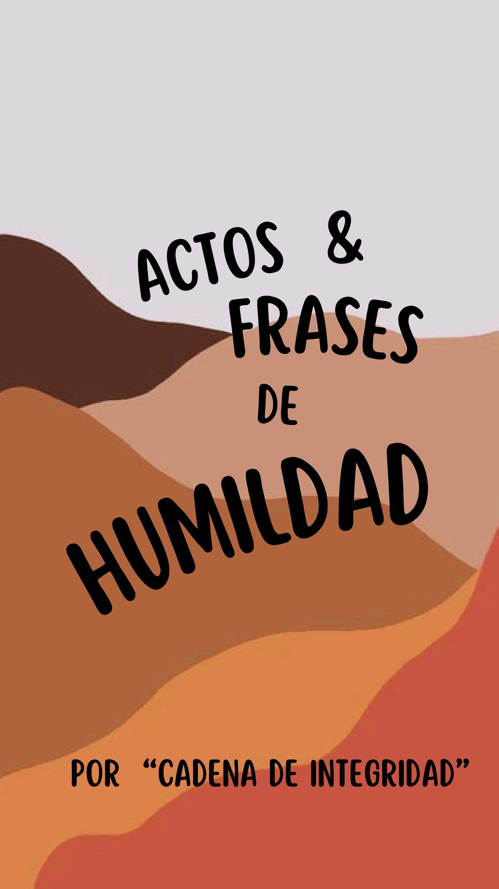 Actos & Frases de Humildad by Isis De Leon - Issuu