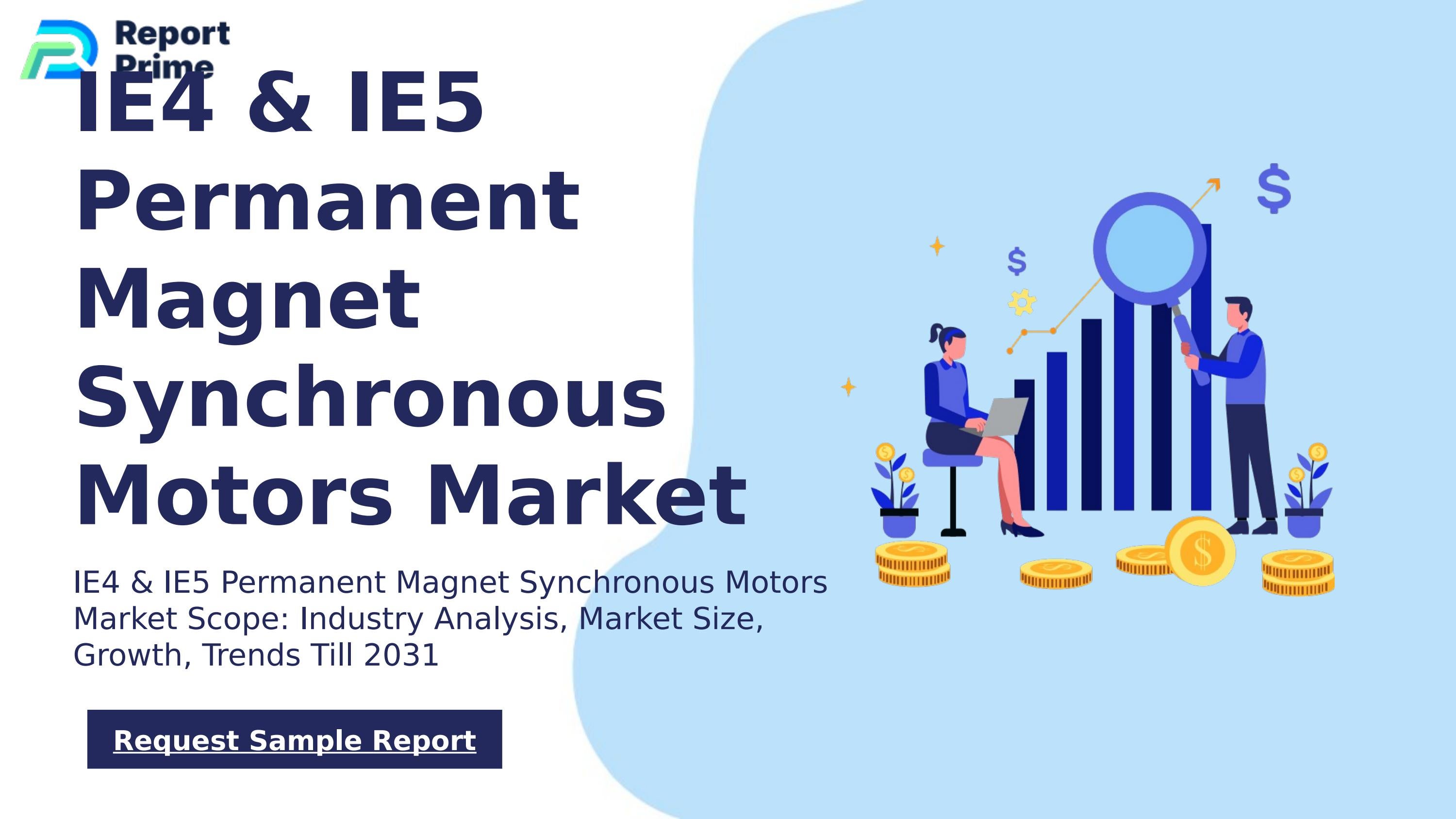 Global IE4 & IE5 Permanent Magnet Synchronous Motors market cagr 15.4% ...