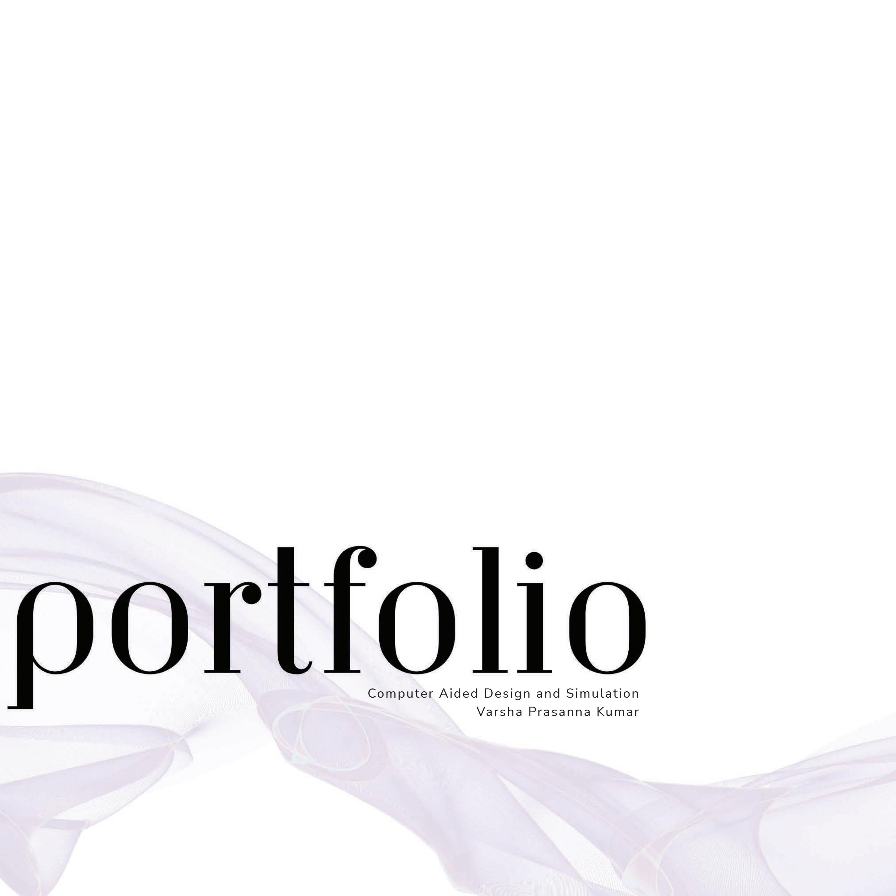 Computer Aided Design and Simulation- Portfolio by Varsha Prasanna - Issuu