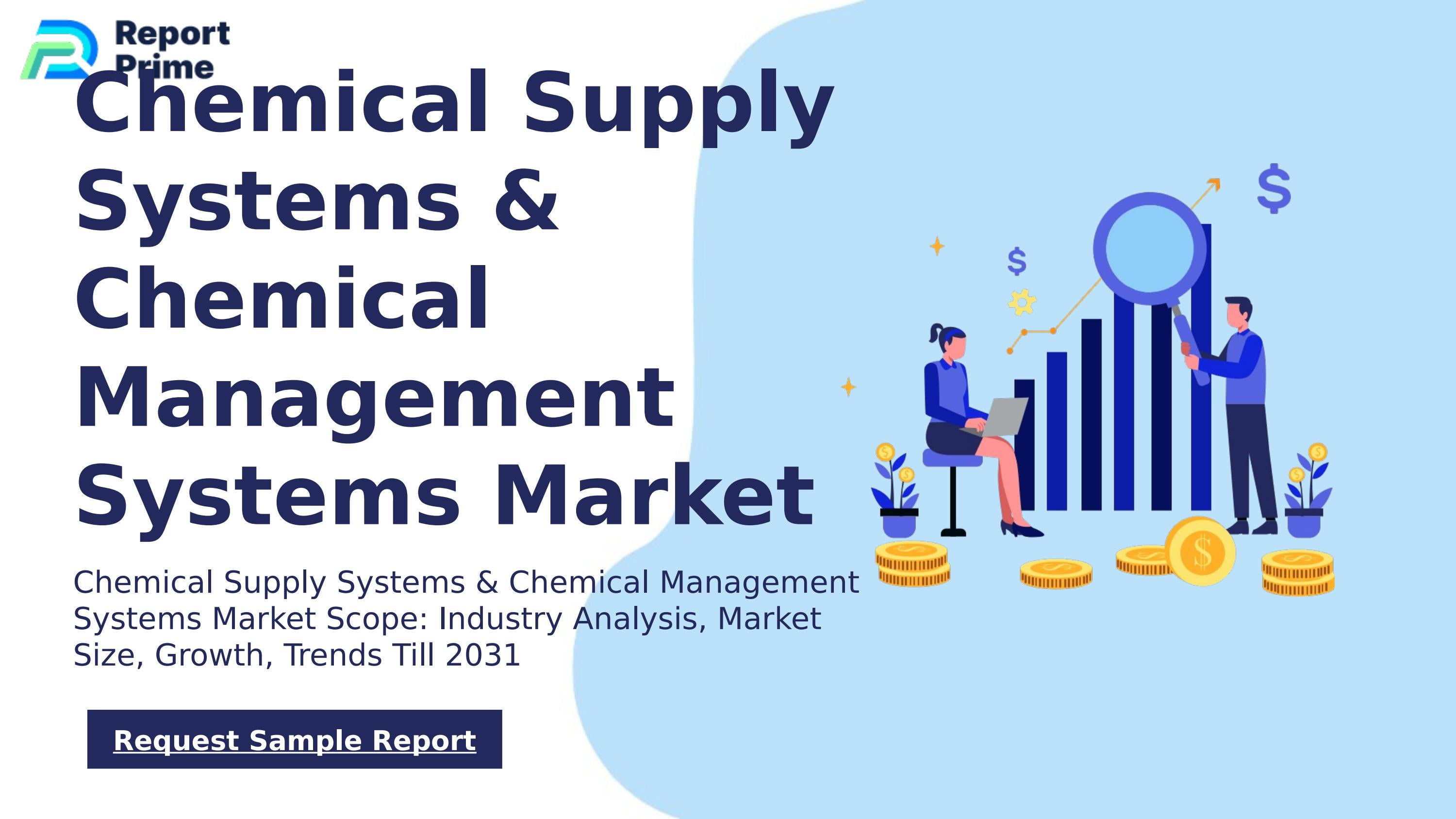 Global Chemical Supply Systems & Chemical Management Systems market ...