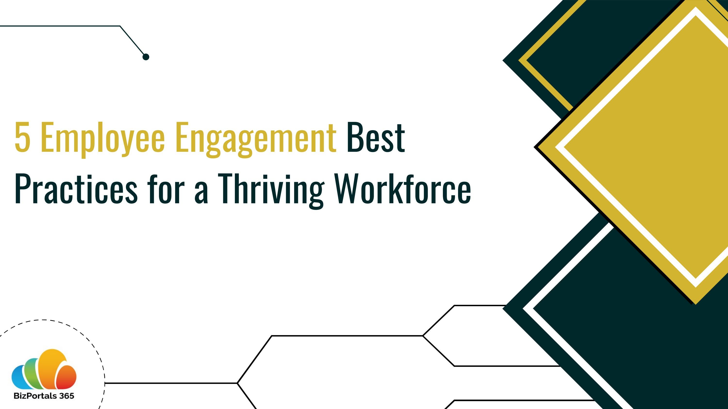 5 Employee Engagement Best Practices for a Thriving Workforce by ...
