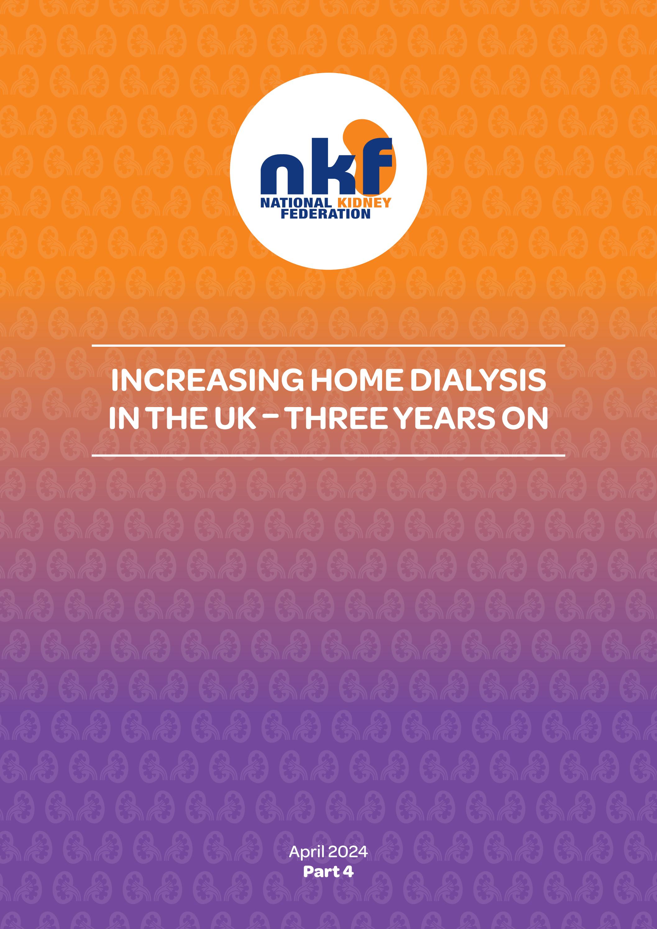 Increasing Home Dialysis in the UK - Three Years On by National Kidney ...