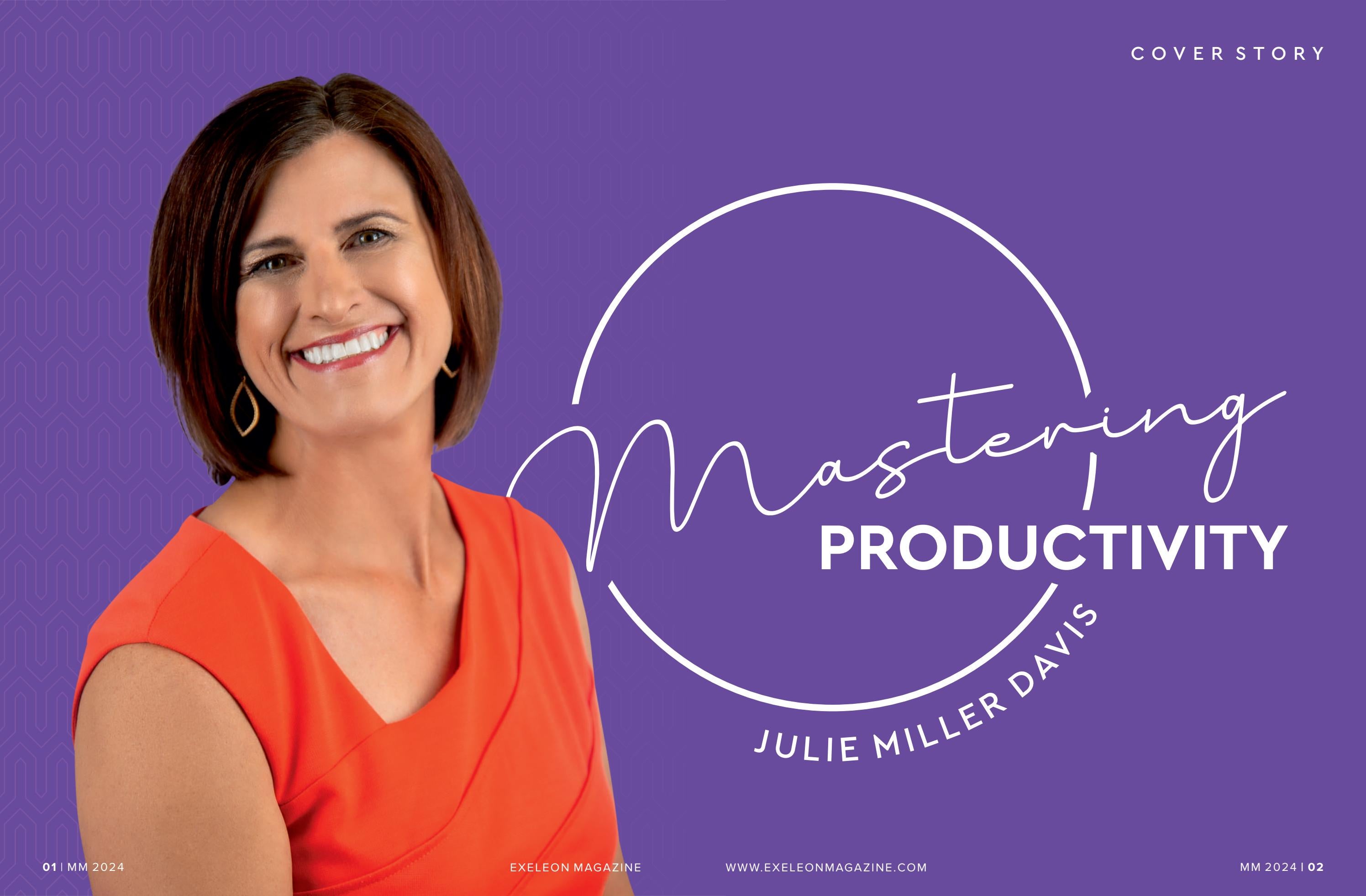 Julie Miller Davis: Pioneering Effective Leadership in Productivity ...