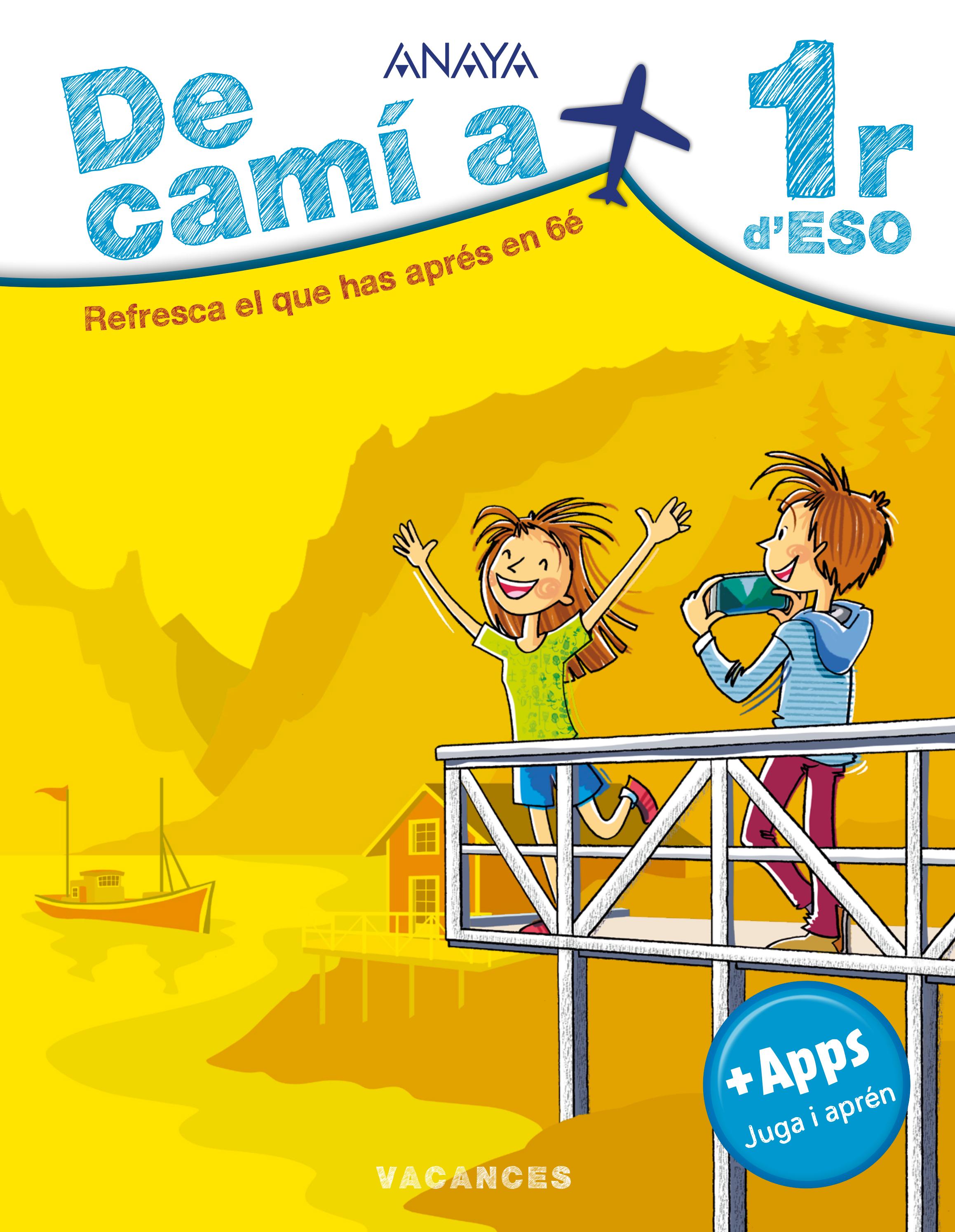 De camí a 1r d'ESO - Valencià by Grupo Anaya, S.A. - Issuu