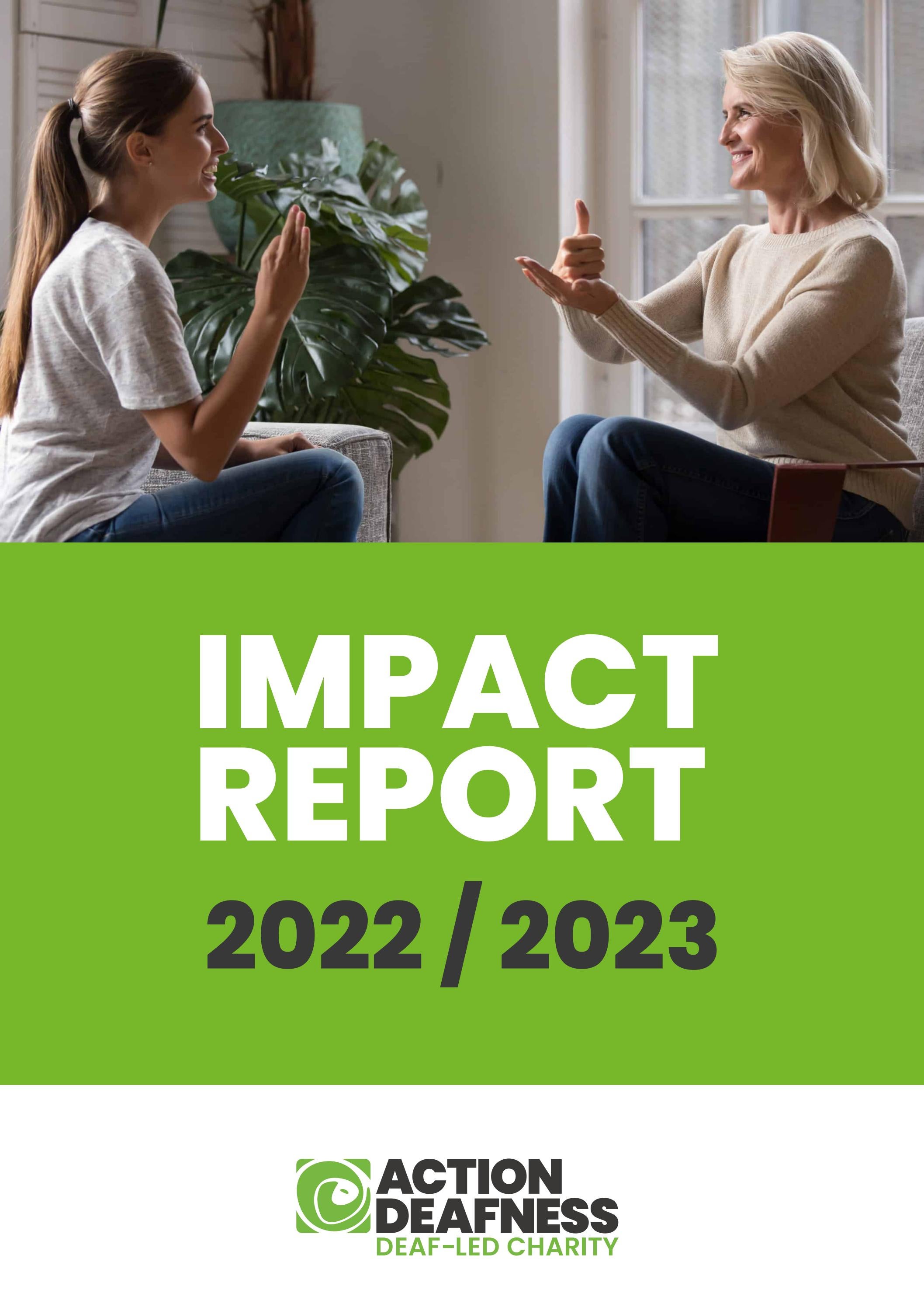Action Deafness Impact Report | 2022-2023 by ActionDeafness - Issuu