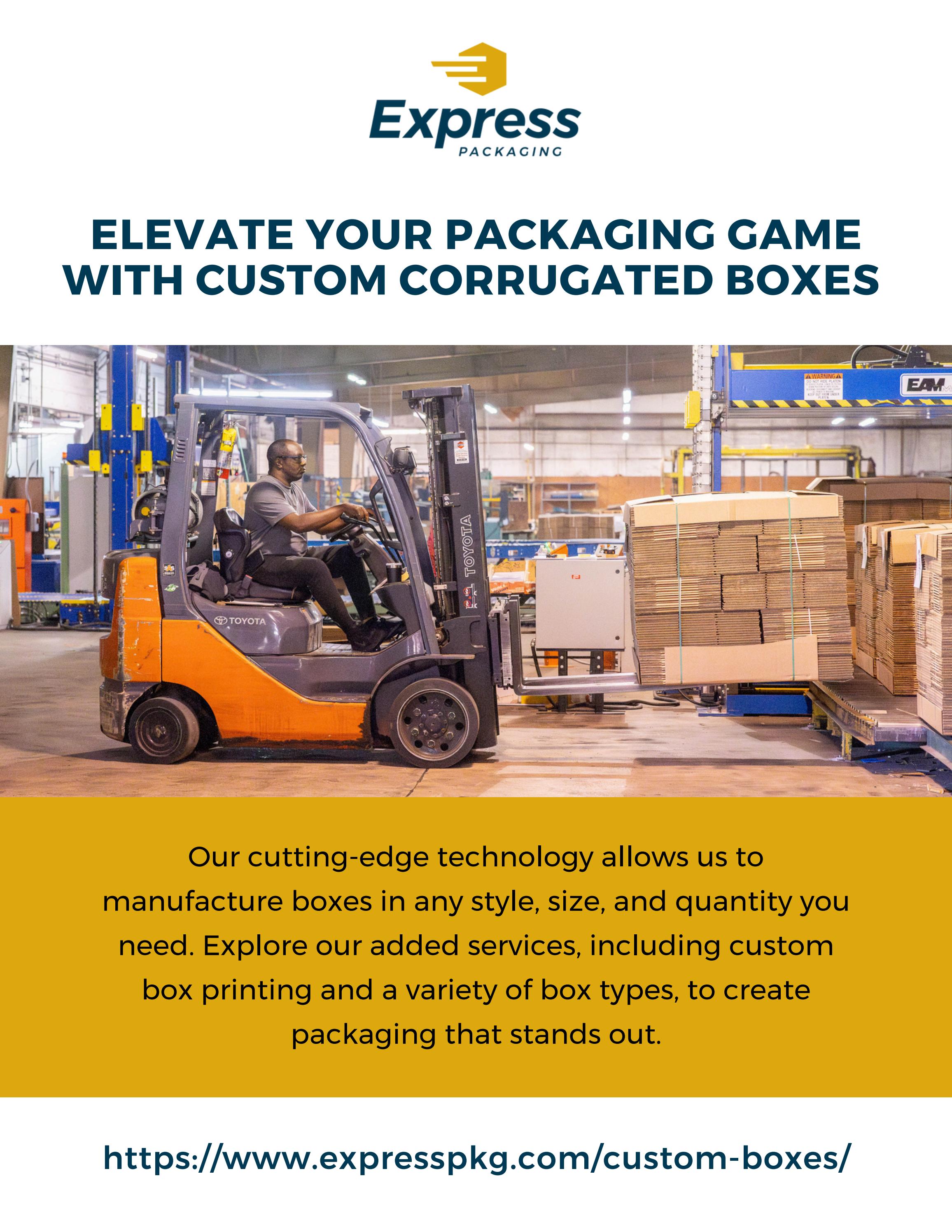Elevate Your Packaging Game with Custom Corrugated Boxes from Express ...