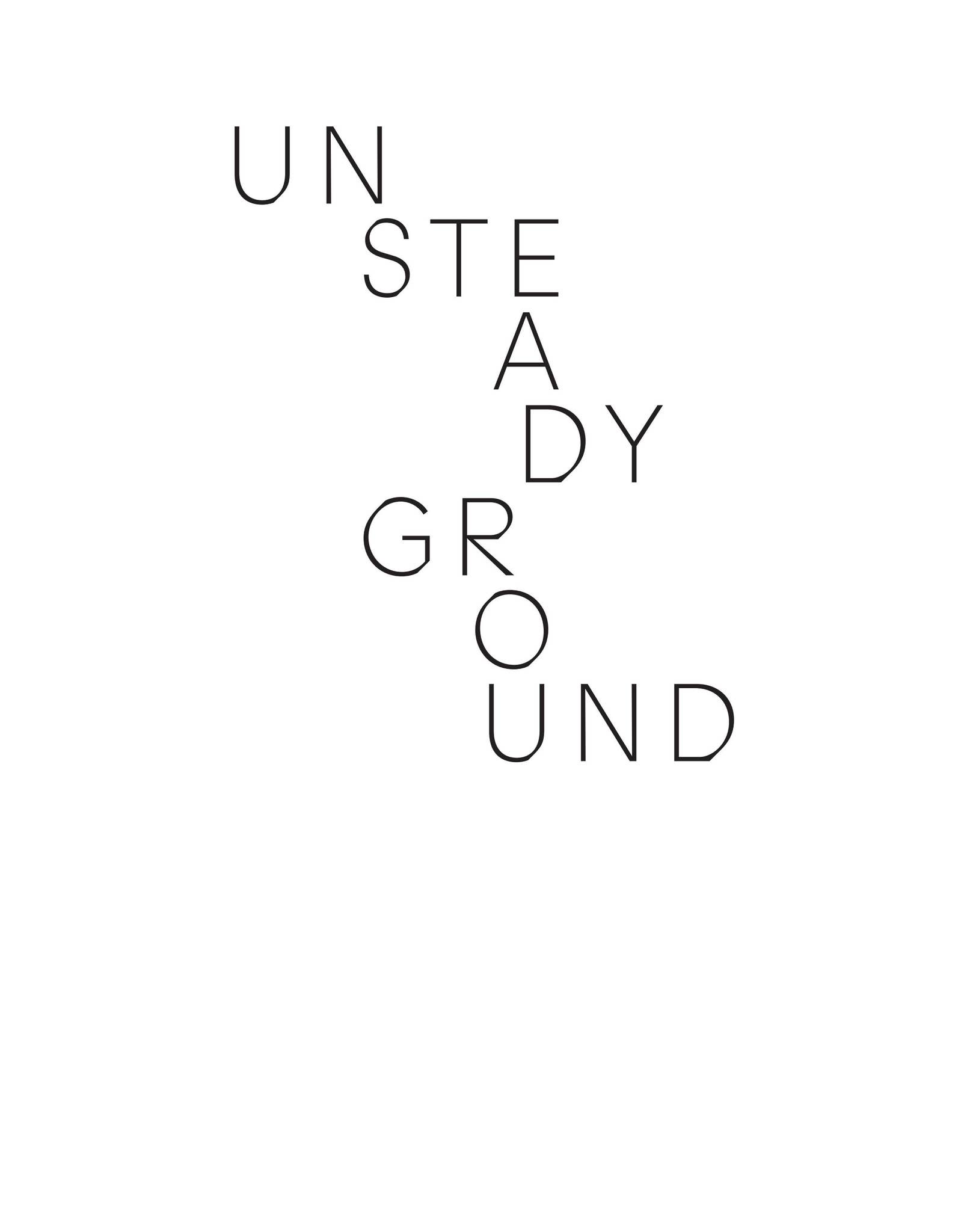 Unsteady Ground by Maria Camila Lugo - Issuu