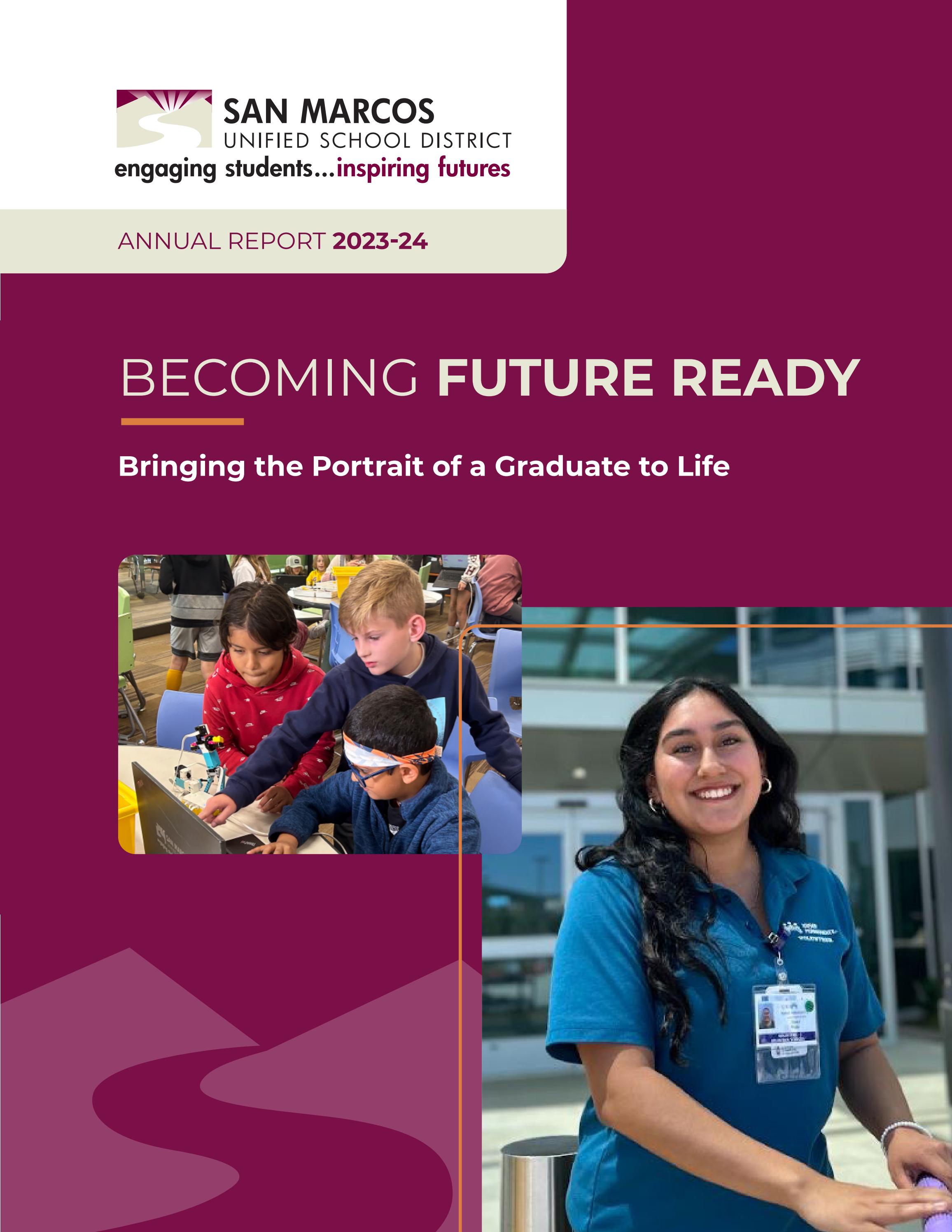 2023-24 Annual Report | Becoming Future Ready by San Marcos Unified ...
