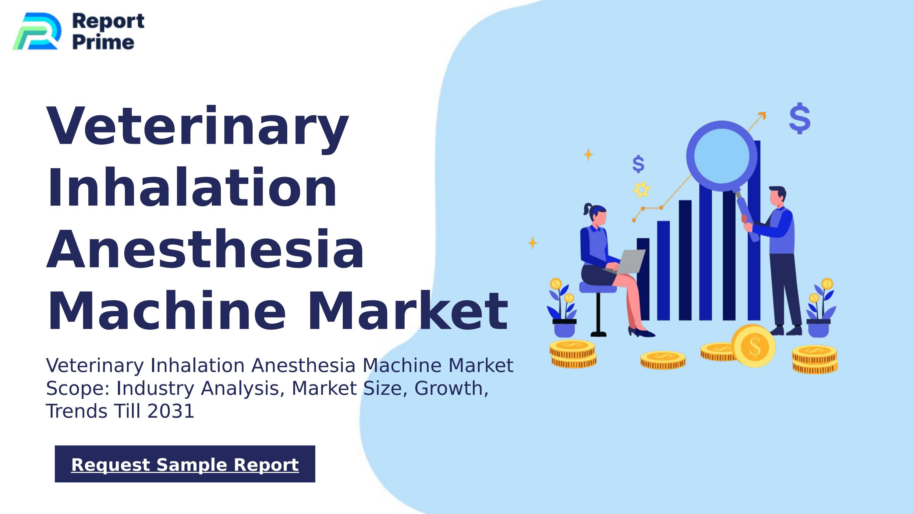 Global Veterinary Inhalation Anesthesia Machine market cagr 15.9% by ...