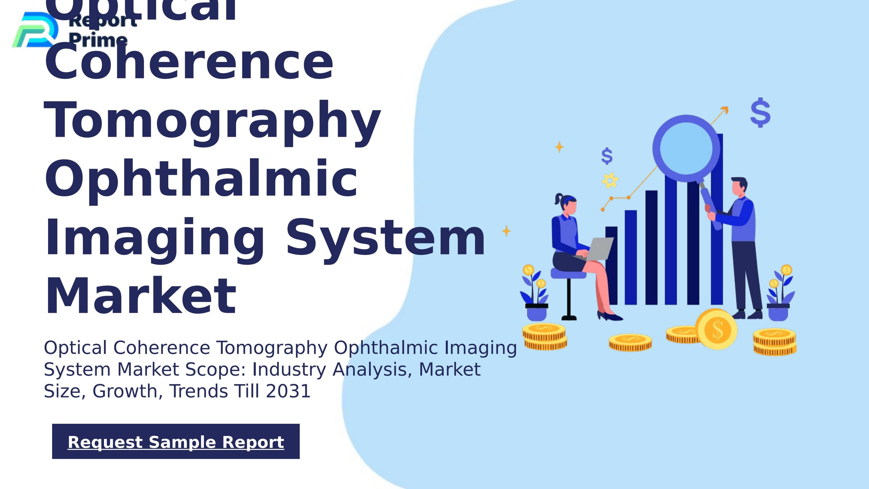 Global Optical Coherence Tomography Ophthalmic Imaging System market ...