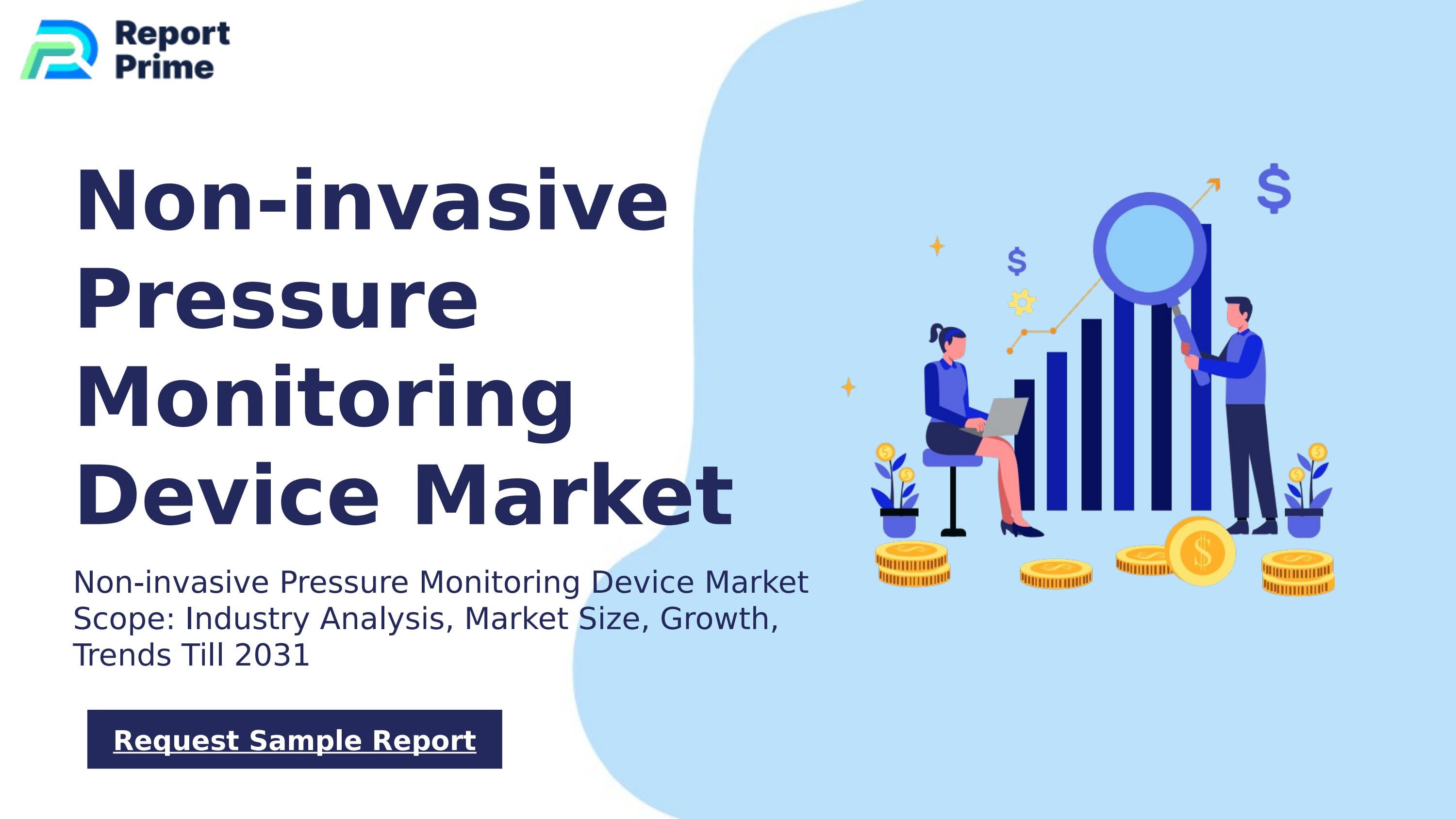 Global Non-invasive Pressure Monitoring Device market cagr 9.0% by ...