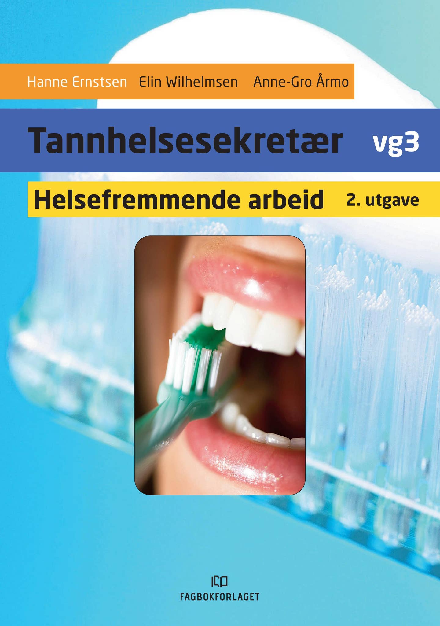 Helsefremmende arbeid (vg3 tannhelsesekretær) 2. utgave (9788211049506 ...