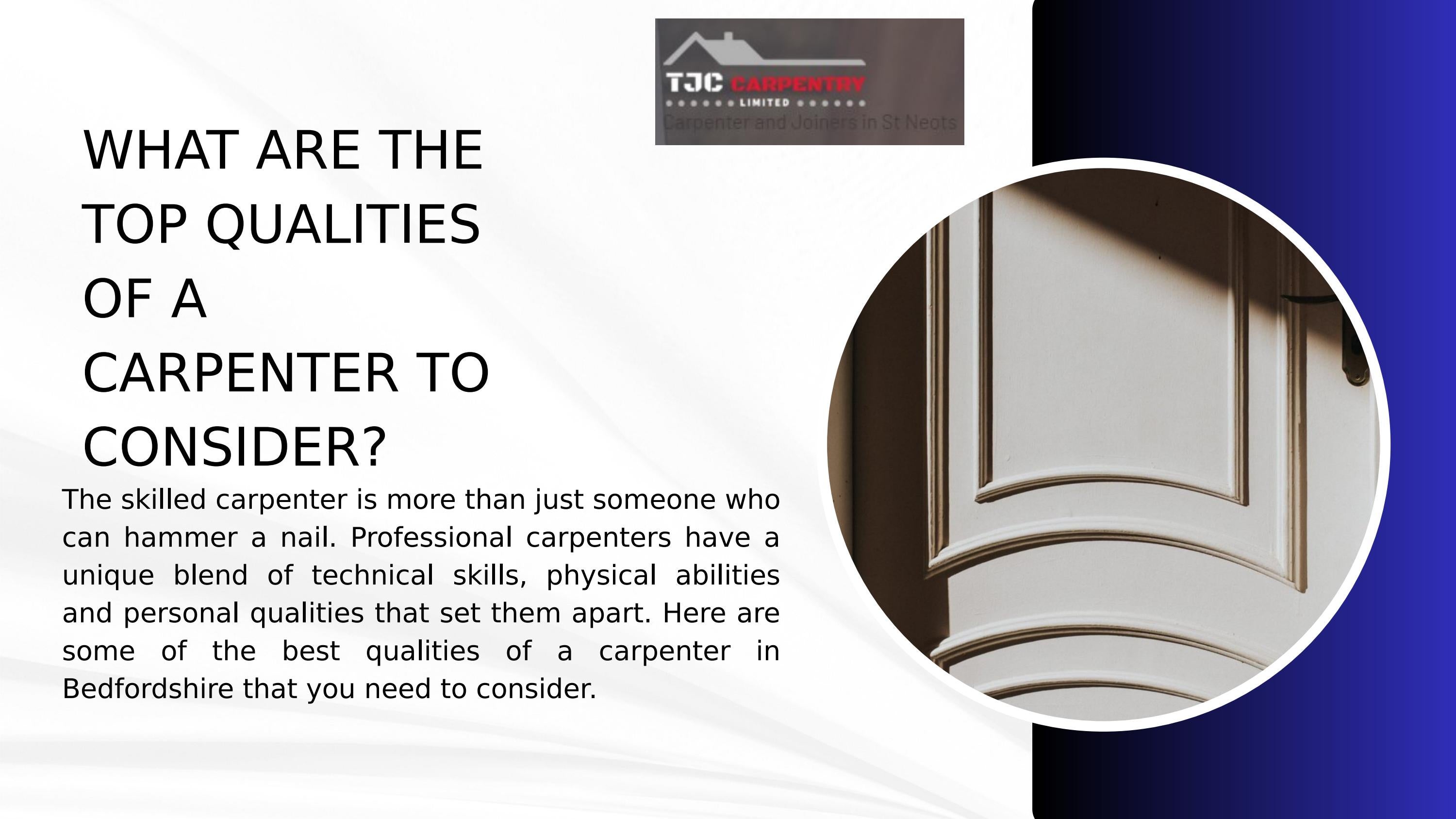 What are the top qualities of a carpenter to consider? by tjc-carpentry ...