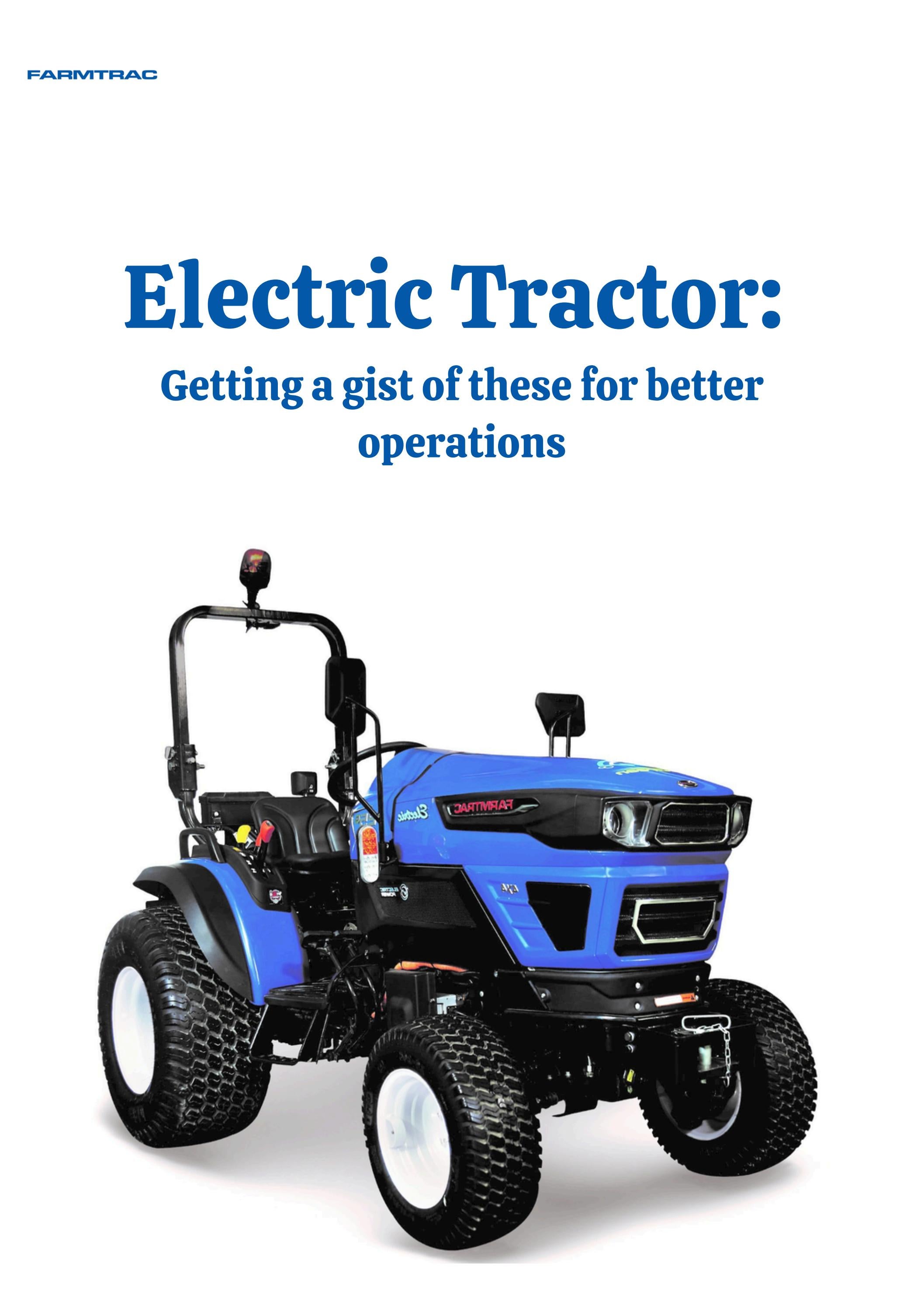 Electric Tractor: Getting a gist of these for better operations by ...