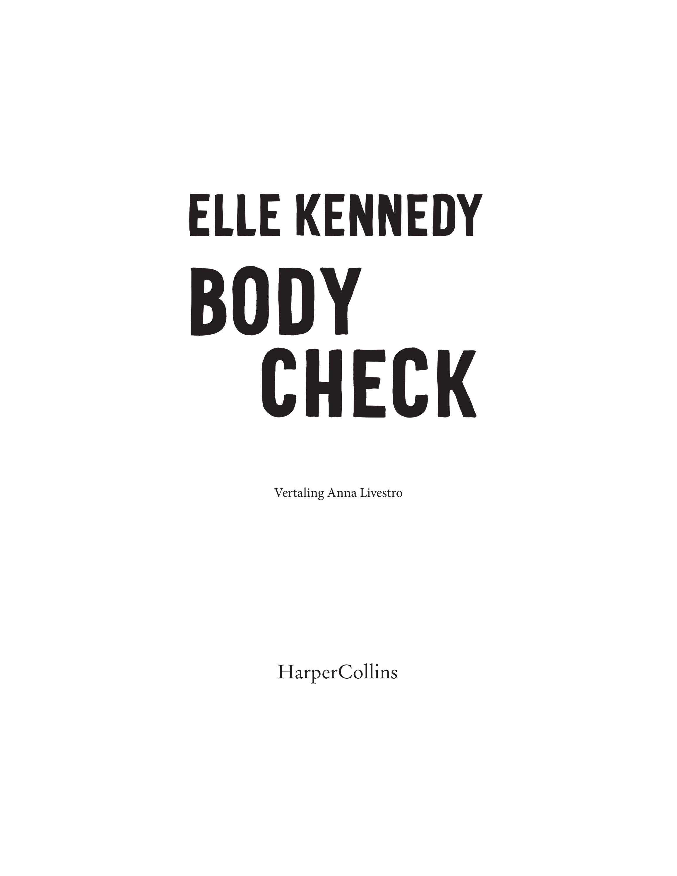 Elle Kennedy - Body Check Inkijkexemplaar by HarperCollins Holland - Issuu
