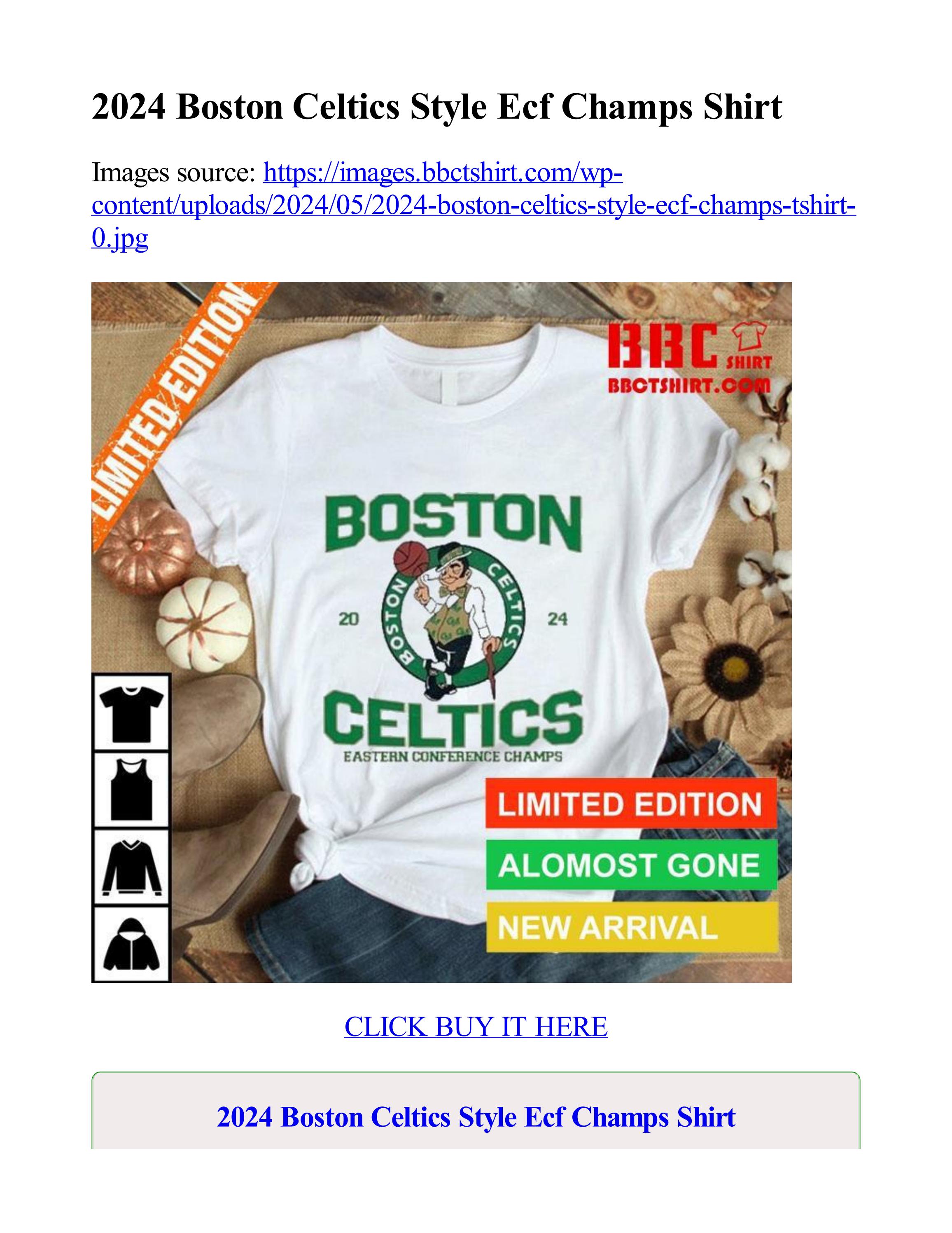 2024 Boston Celtics Style Ecf Champs Shirt by bbctshirt - Issuu