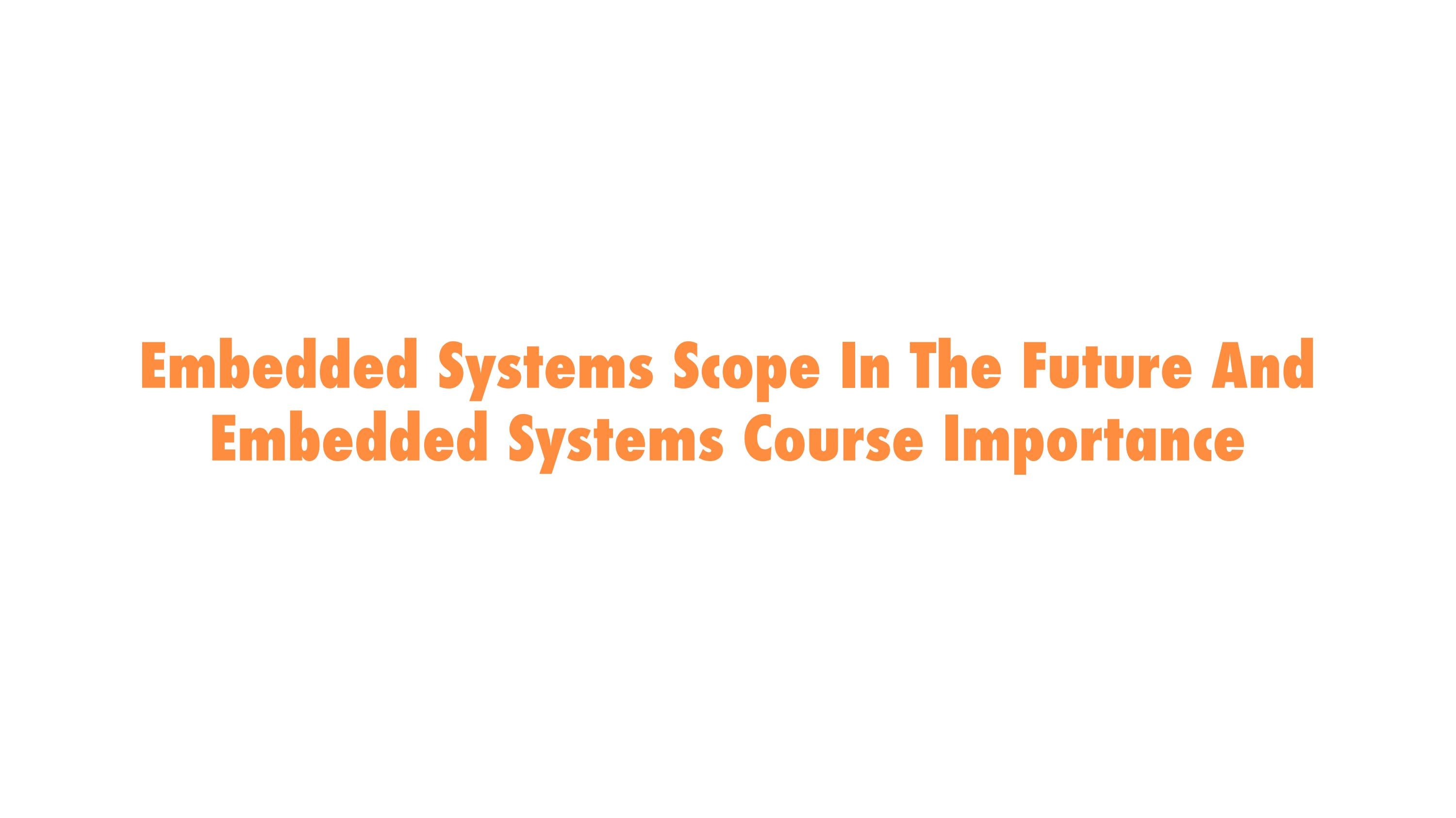 Embedded systems scope in future By Embedded Hash by Embedded Hash - Issuu