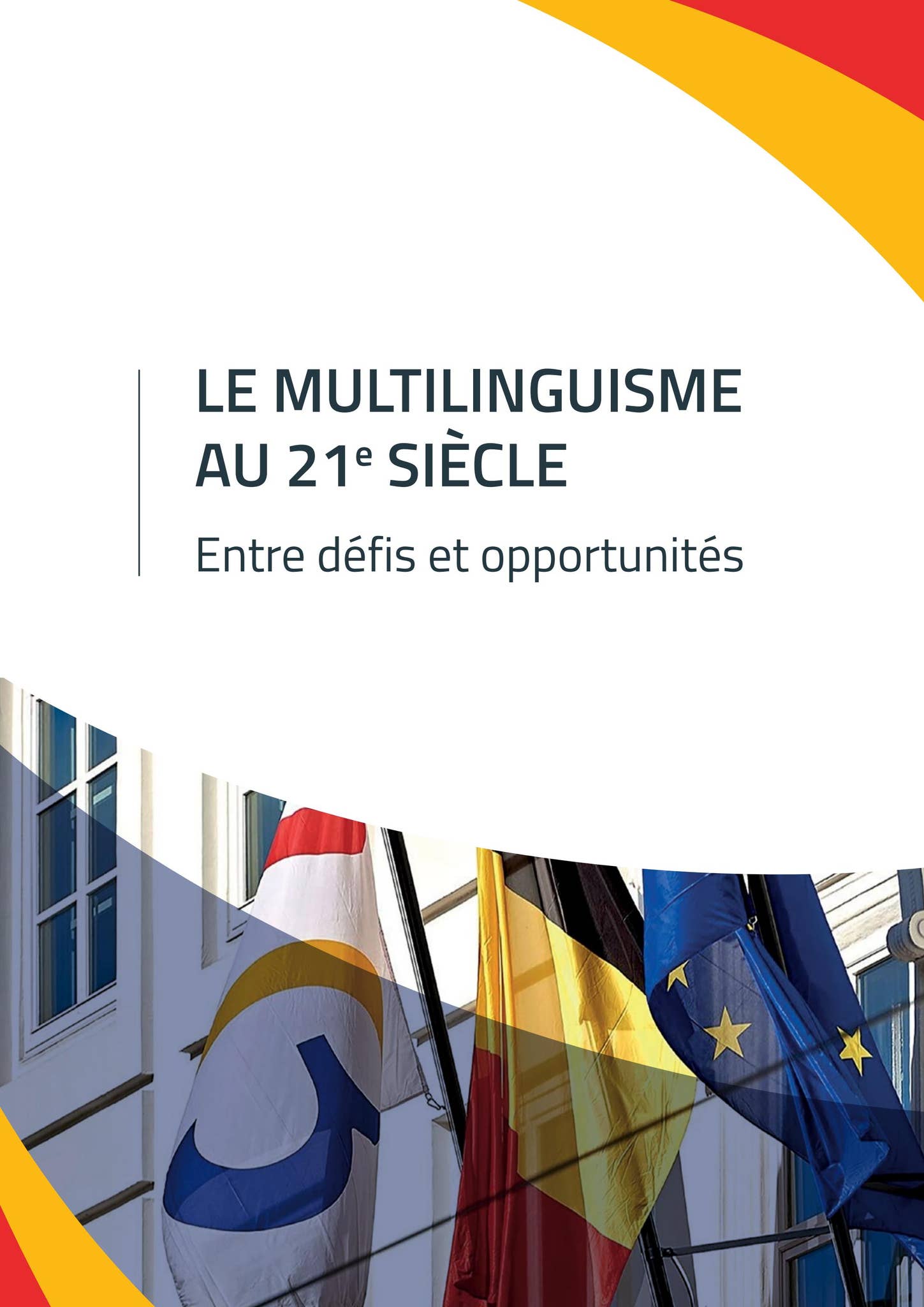Le Multilinguisme au 21ème siècle - Entre défis et opportunités by ...