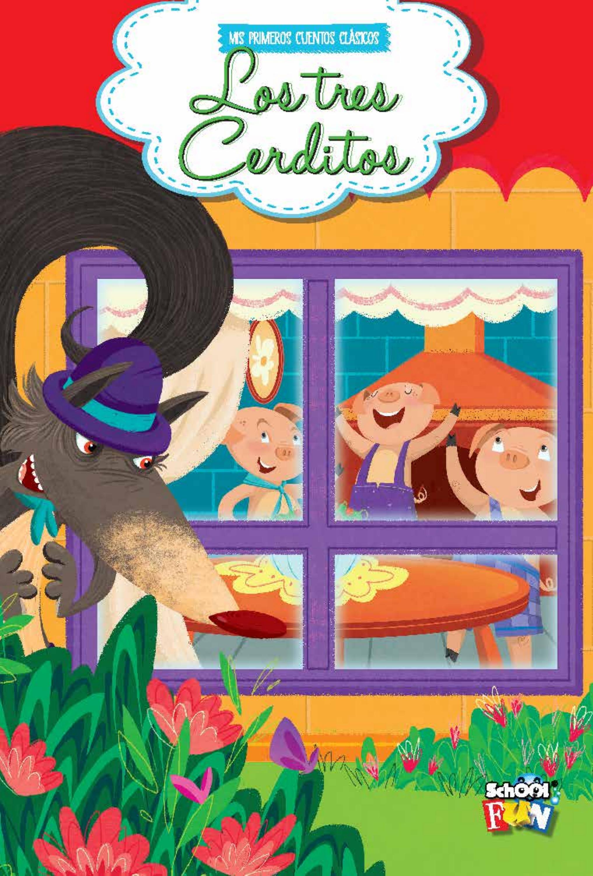 Mis primeros cuentos clásicos - Los tres cerditos by brainykids - Issuu