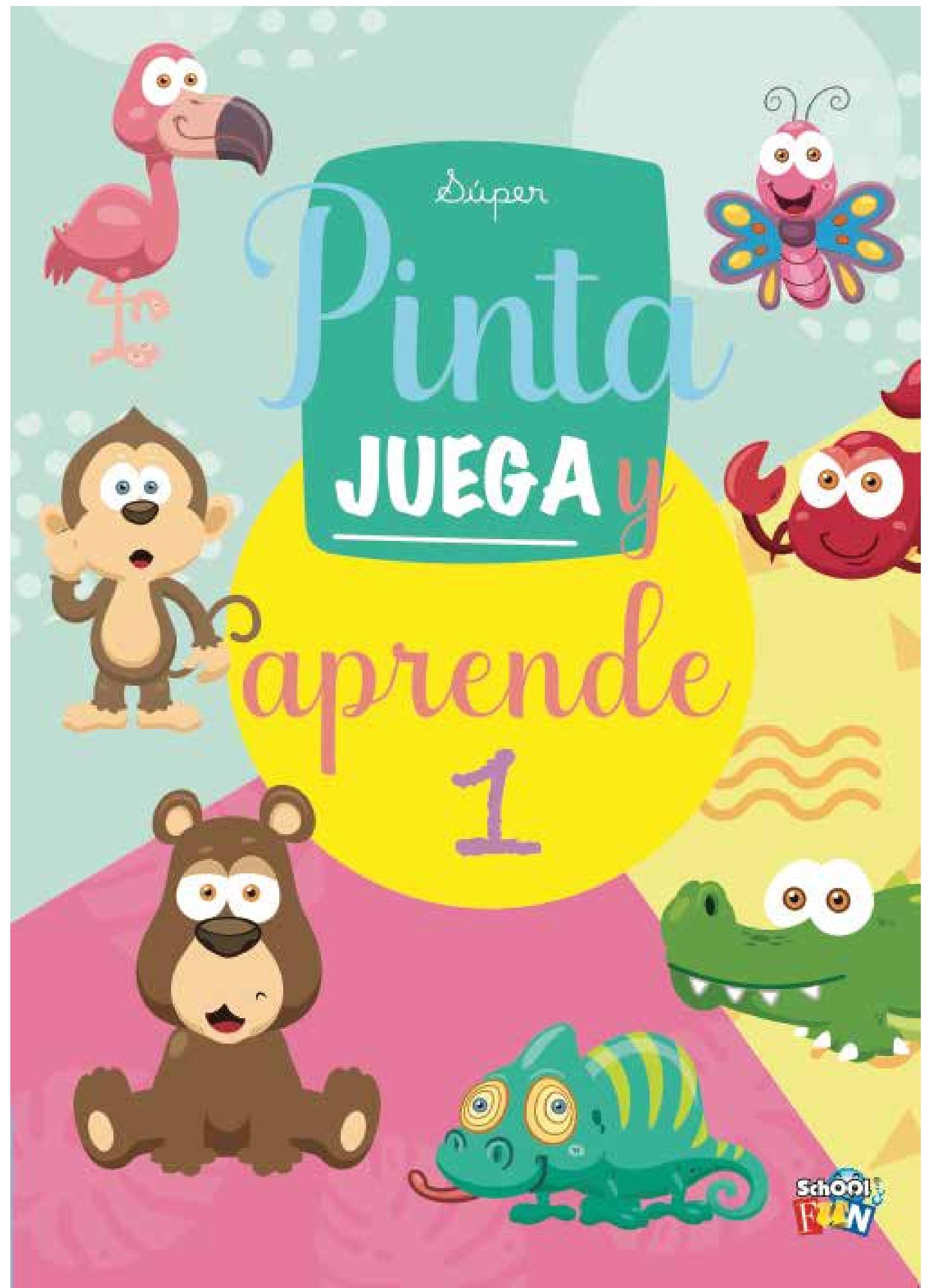Súper pinta juega y aprende 1 by brainykids - Issuu