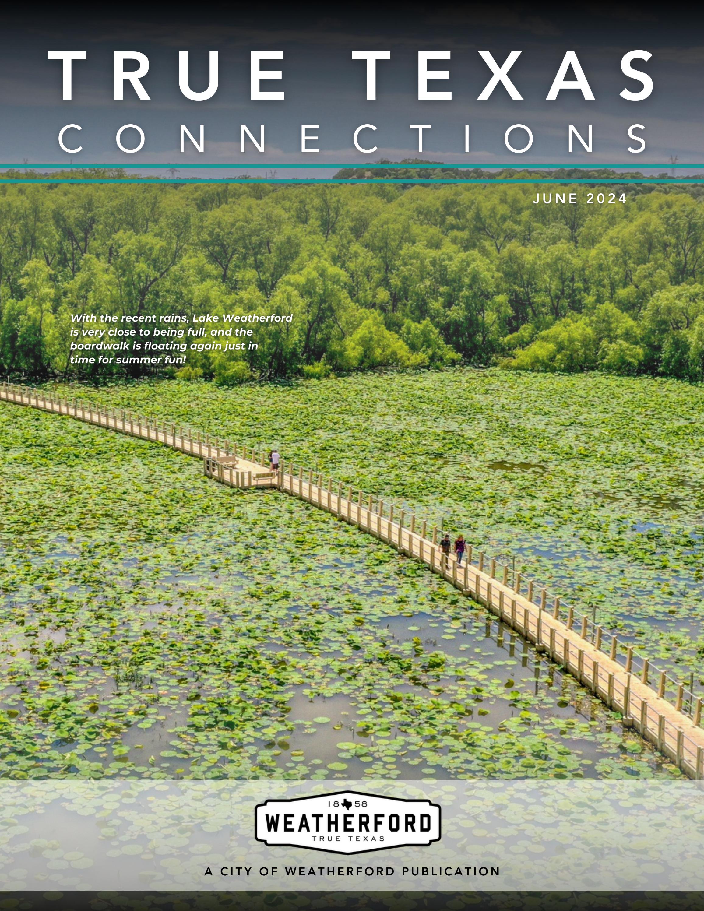 True Texas Connections June 2024 by City of Weatherford - Issuu