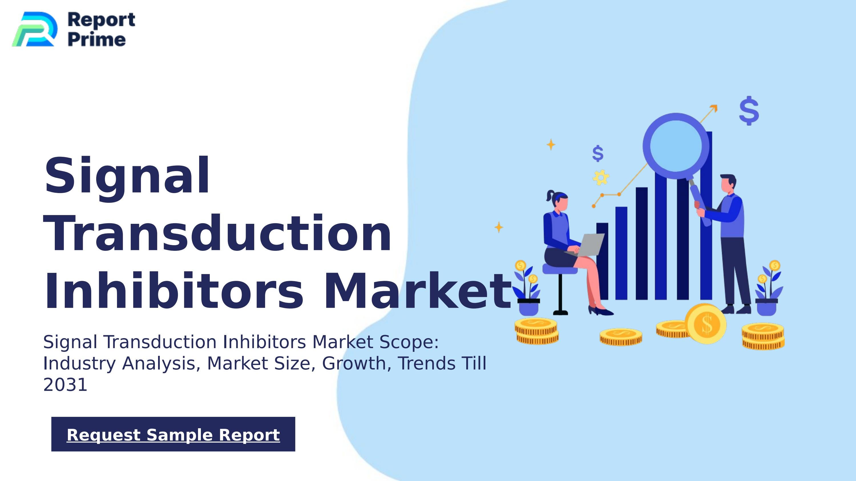 Global Signal Transduction Inhibitors market cagr 15.5% by ReportPrime ...