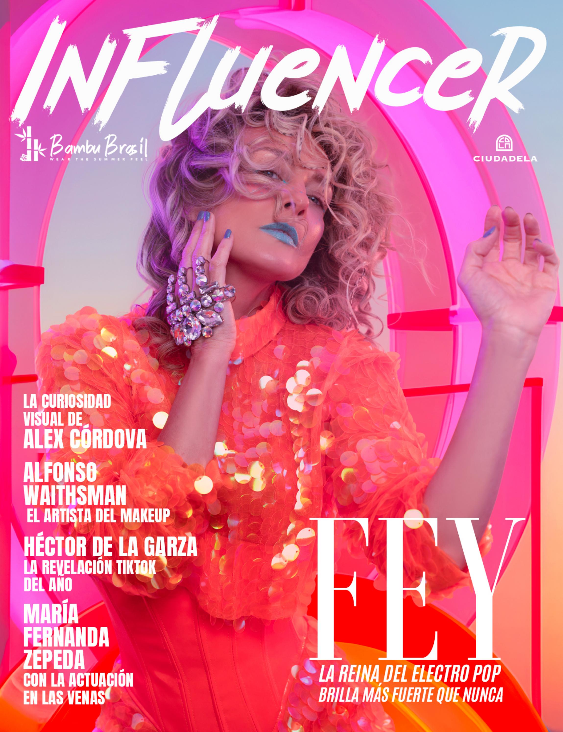 Revista InFluencer - Junio 1 - Fey by Revista InFluencer - Issuu