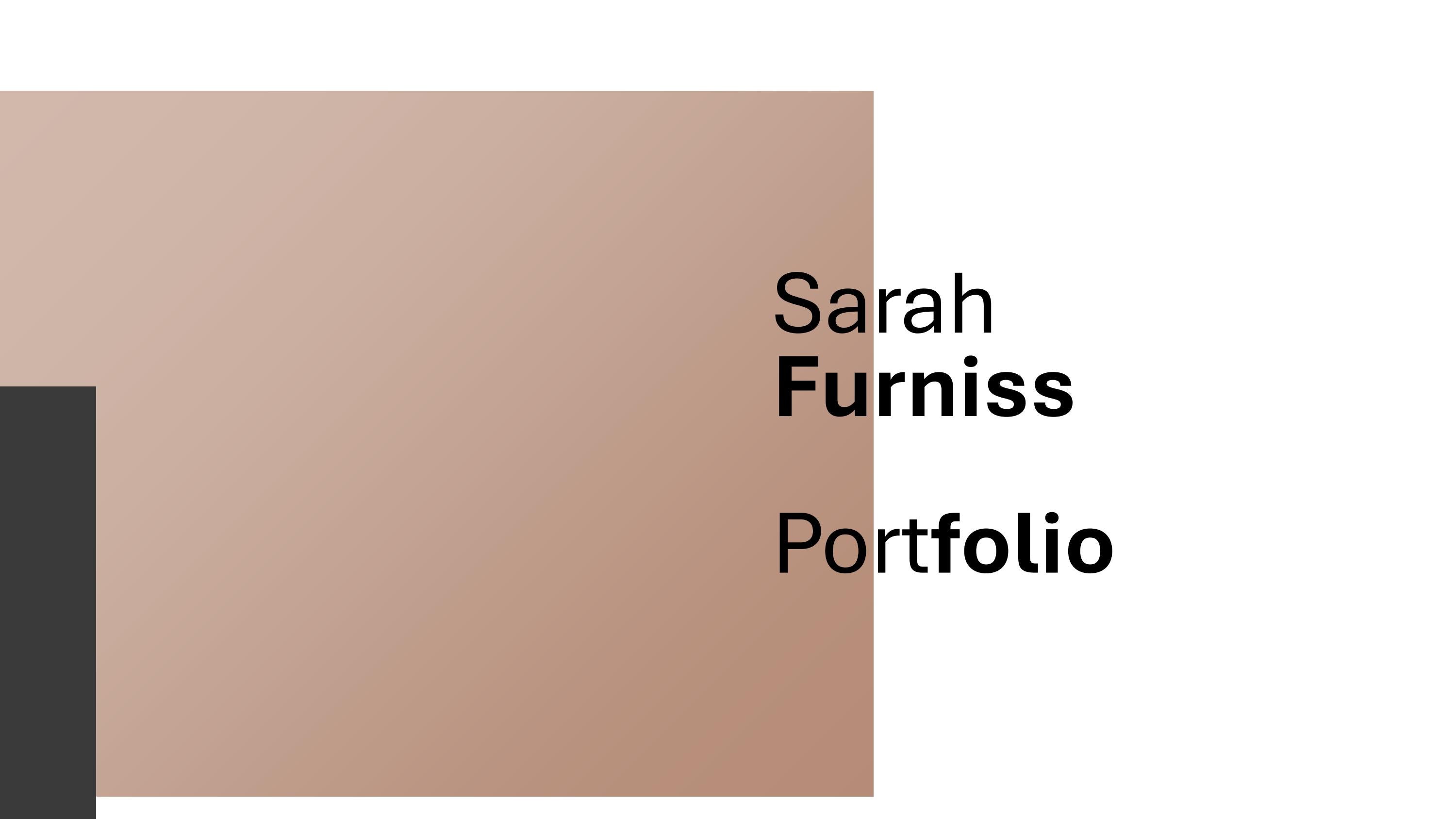 Sarah Furniss Portfolio by sarahfurniss01 - Issuu