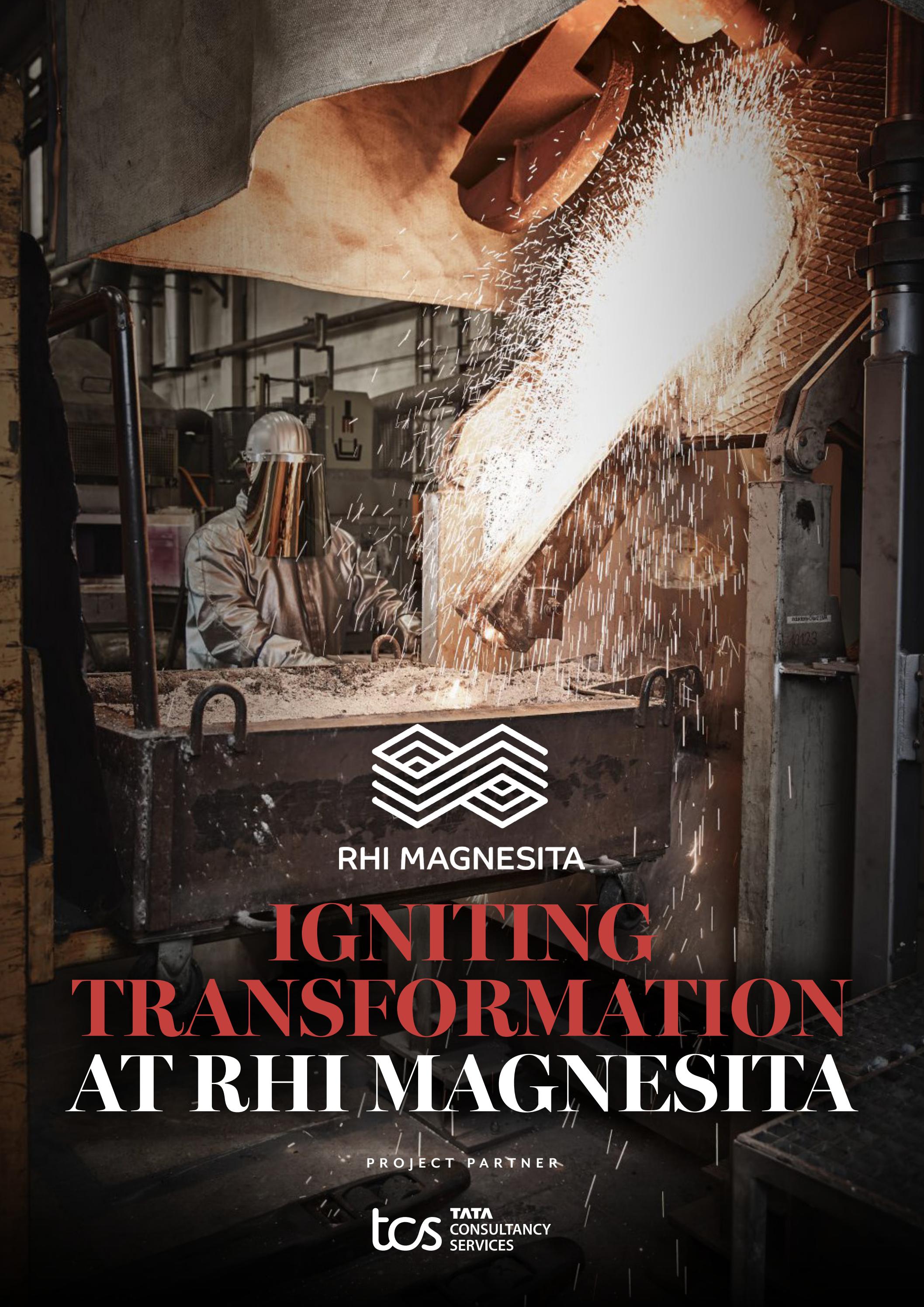 RHI Magnesita - Igniting transformation at RHI Magnesita by iThink Media - Issuu