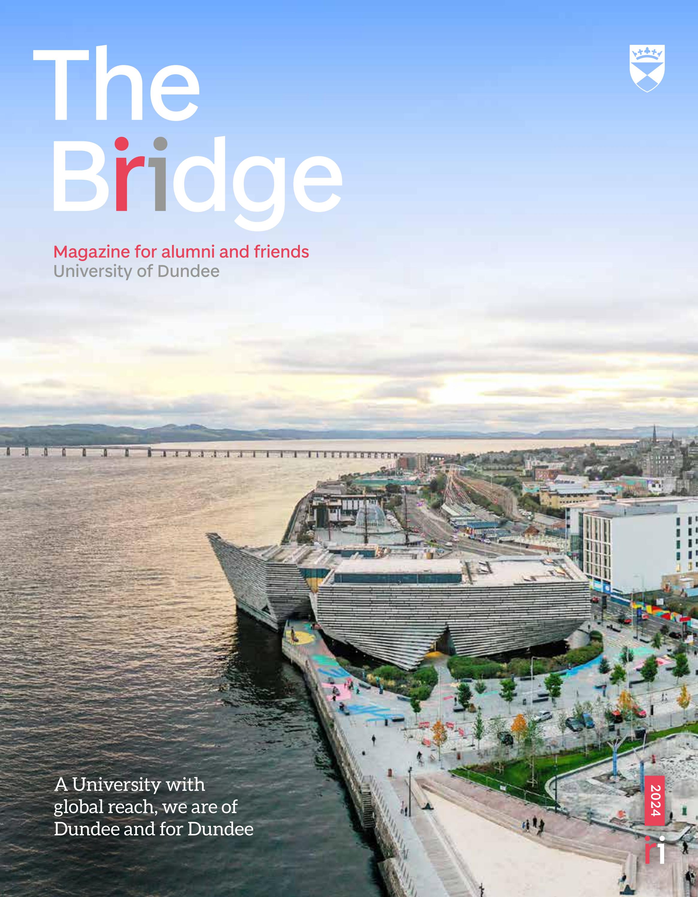 The Bridge Magazine 2024 by universityofdundeealumni - Issuu